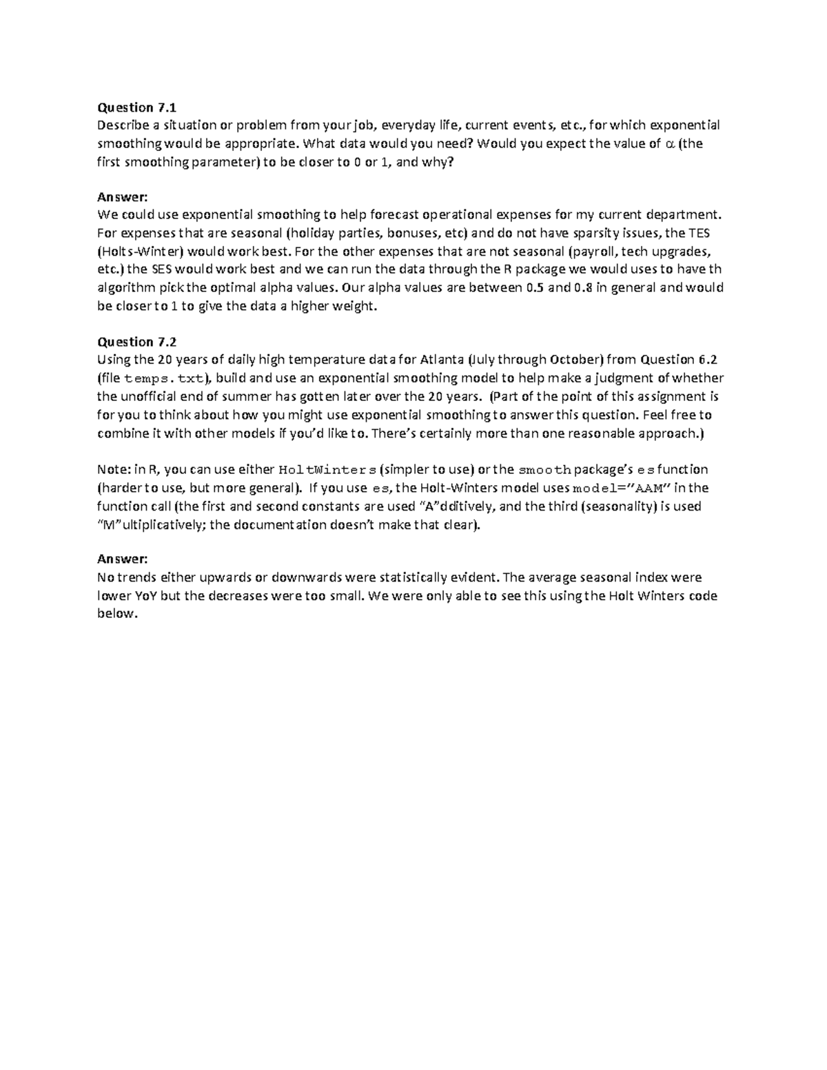 HW 4 Answers - HW4 - Question 7. 1 Describe a situation or problem from your job, everyday life ...