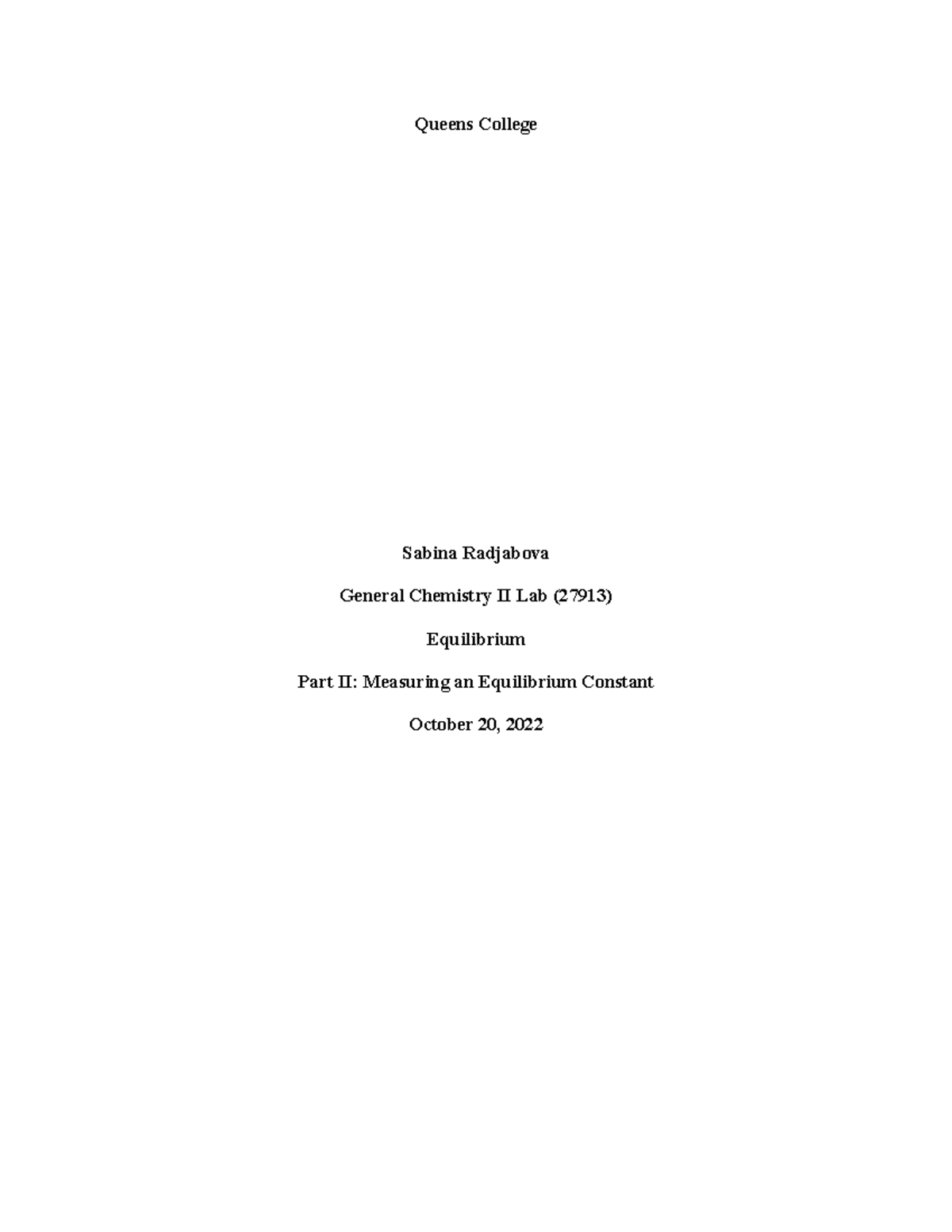 Lab 6 Part 2 Equilibrium Part 2 Lab Report Queens College Sabina Radjabova General Chemistry
