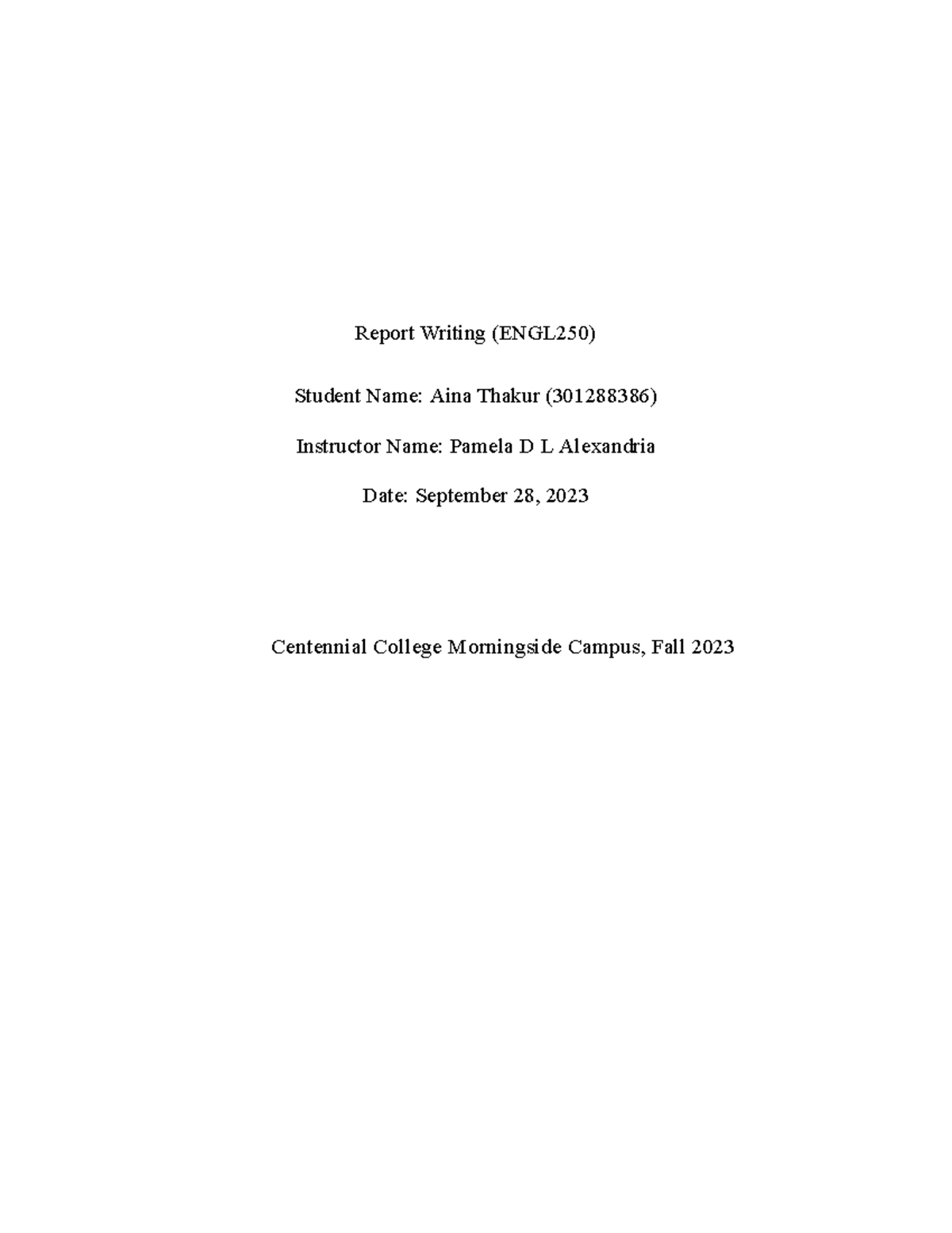 Short report - Report Writing (ENGL250) Student Name: Aina Thakur ...