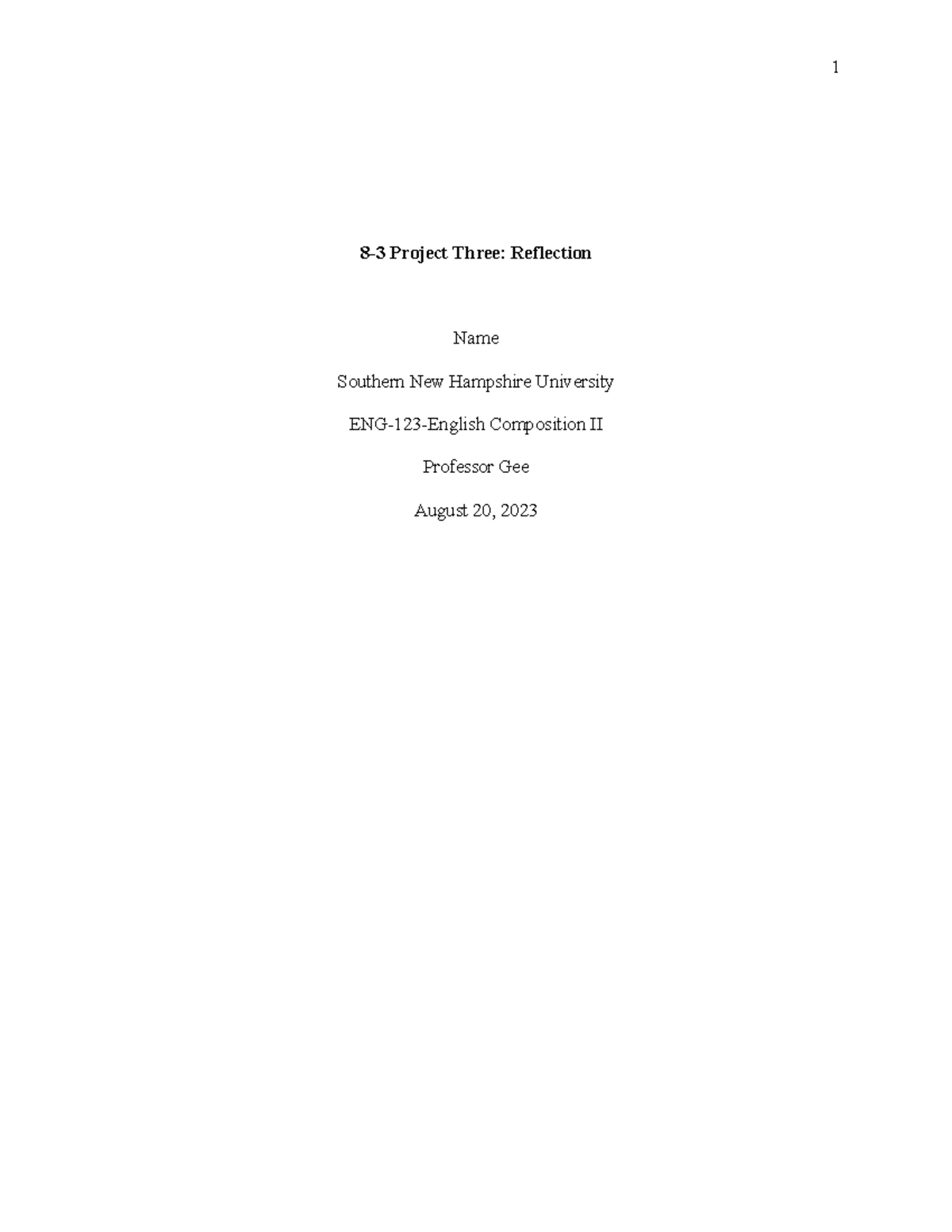 ENG 123 Module 08 Assignment - Reflection - 1 8-3 Project Three ...