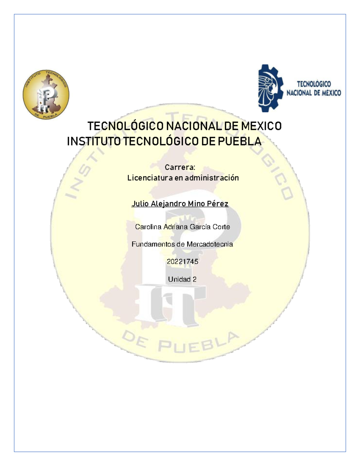 U3 merca - Investigación - TECNOL”GICO NACIONAL DE MEXICO INSTITUTO TECNOL”GICO DE PUEBLA ...