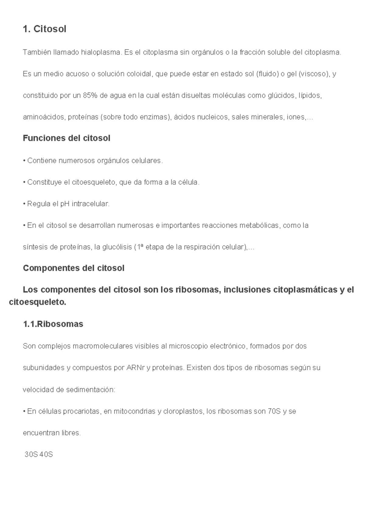 Citosol - 1. Citosol También llamado hialoplasma. Es el citoplasma sin ...