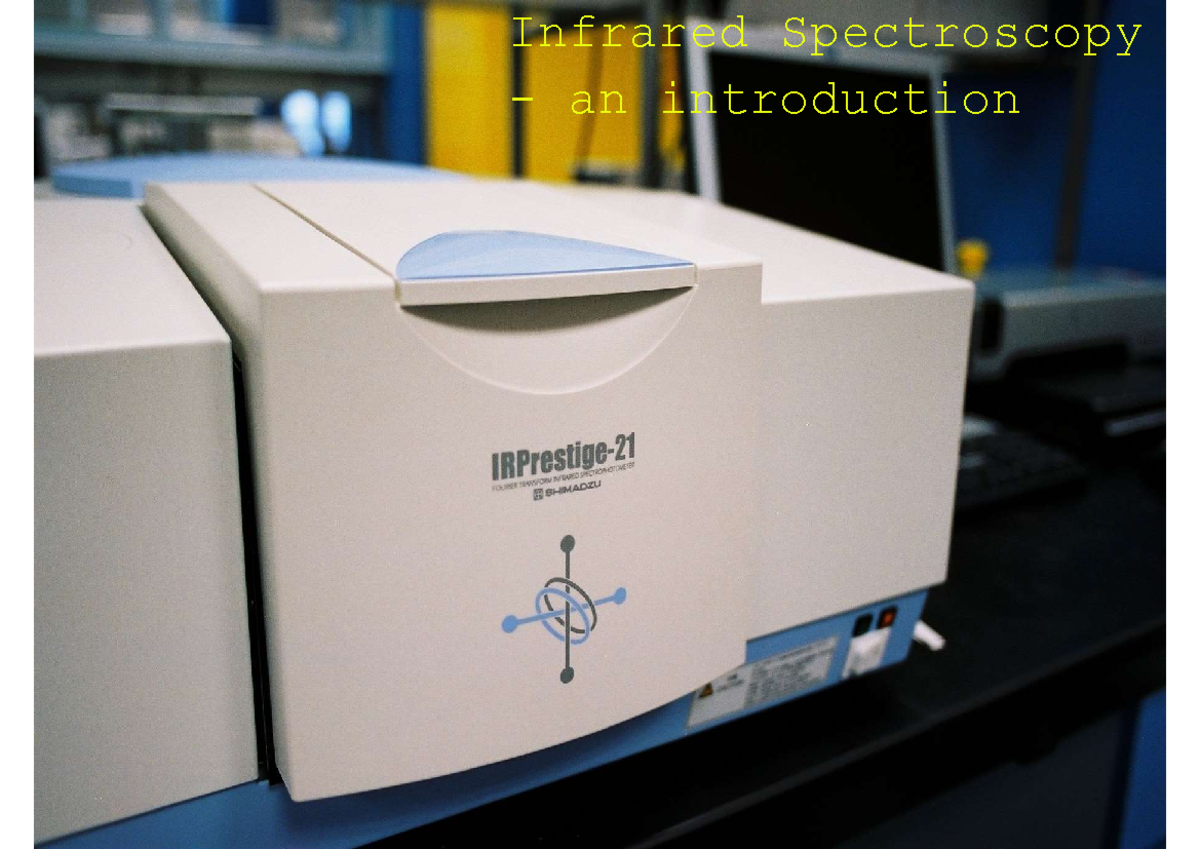 Infrared Spectroscopy-Basics 2024 - Infrared Spectroscopy an ...