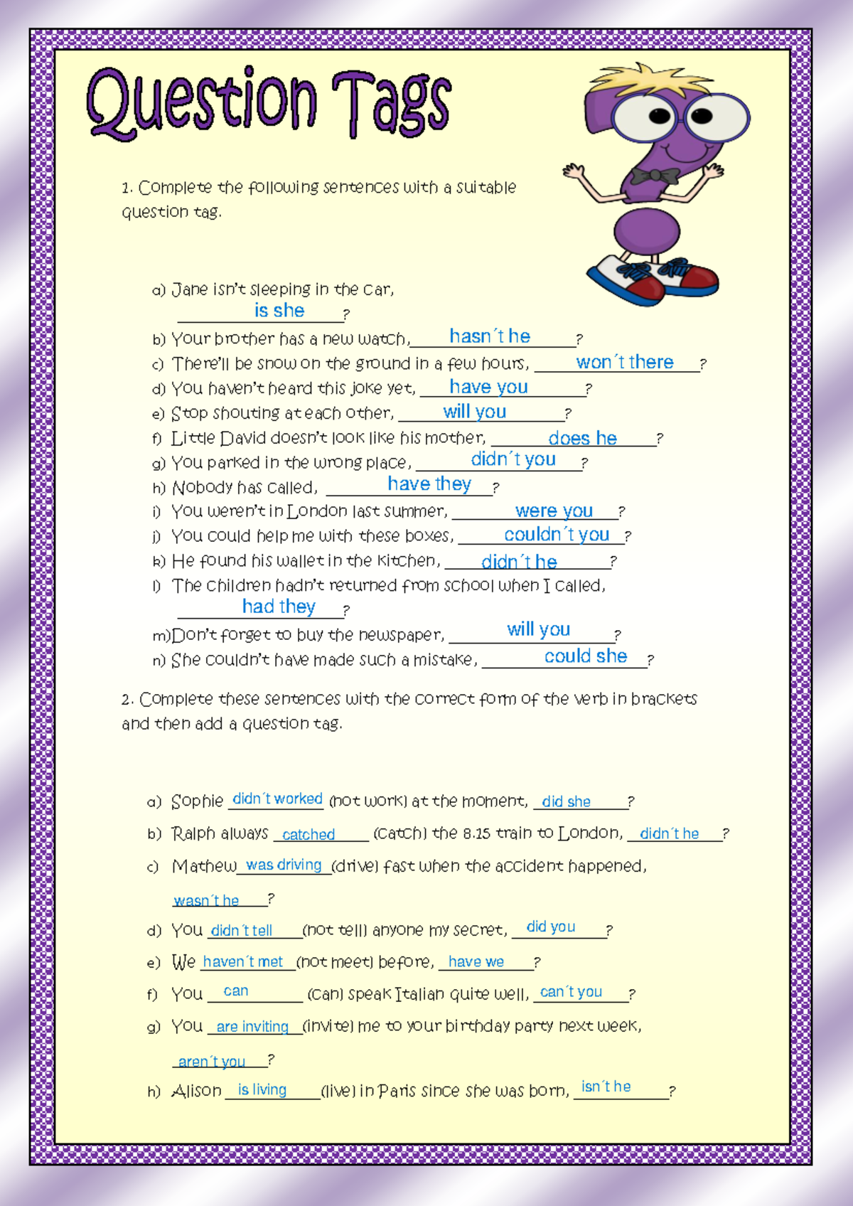 Tag Questions Exercise# 1 - Complete the following sentences with a ...