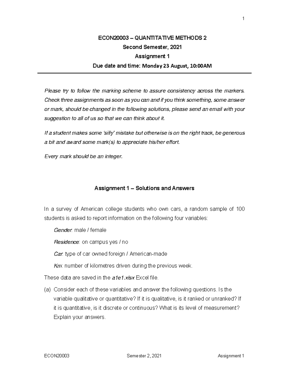 Assignment 1 answers and marking guide - ECON20003 – QUANTITATIVE METHODS 2 Second Semester ...