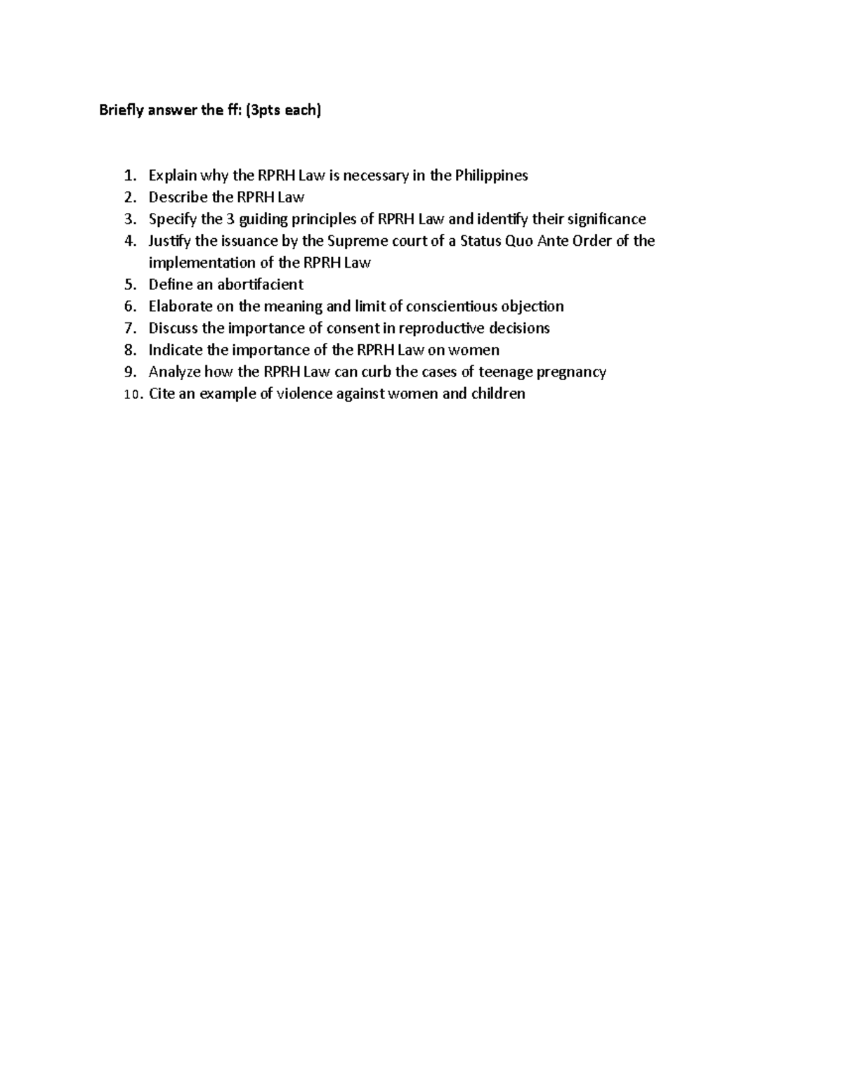 RPRH Law-Quiz - none - Briefly answer the ff: (3pts each) Explain why ...
