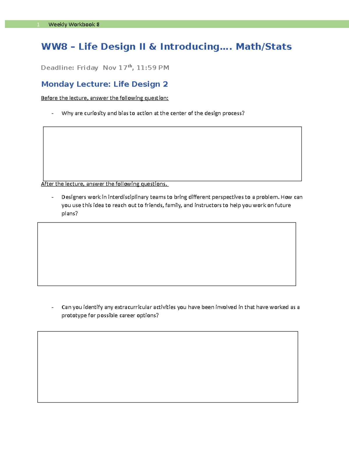 WW8 - WW8 - WW8 – Life Design II & Introducing.... Math/Stats Deadline: Friday Nov 17th, 11:59 ...