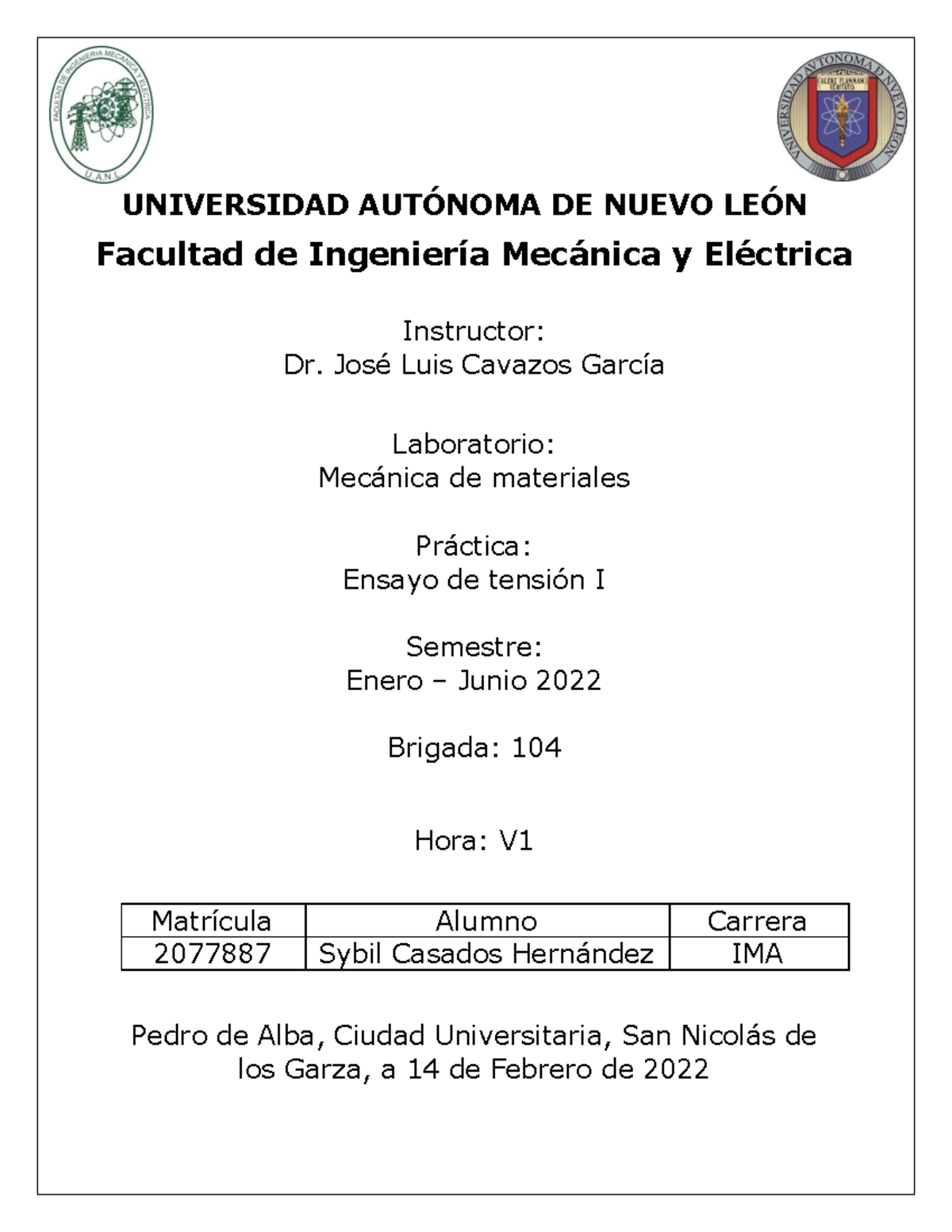 Ensayo de tensión I - UNIVERSIDAD AUT”NOMA DE NUEVO LE”N Facultad de IngenierÌa Mec·nica y ...