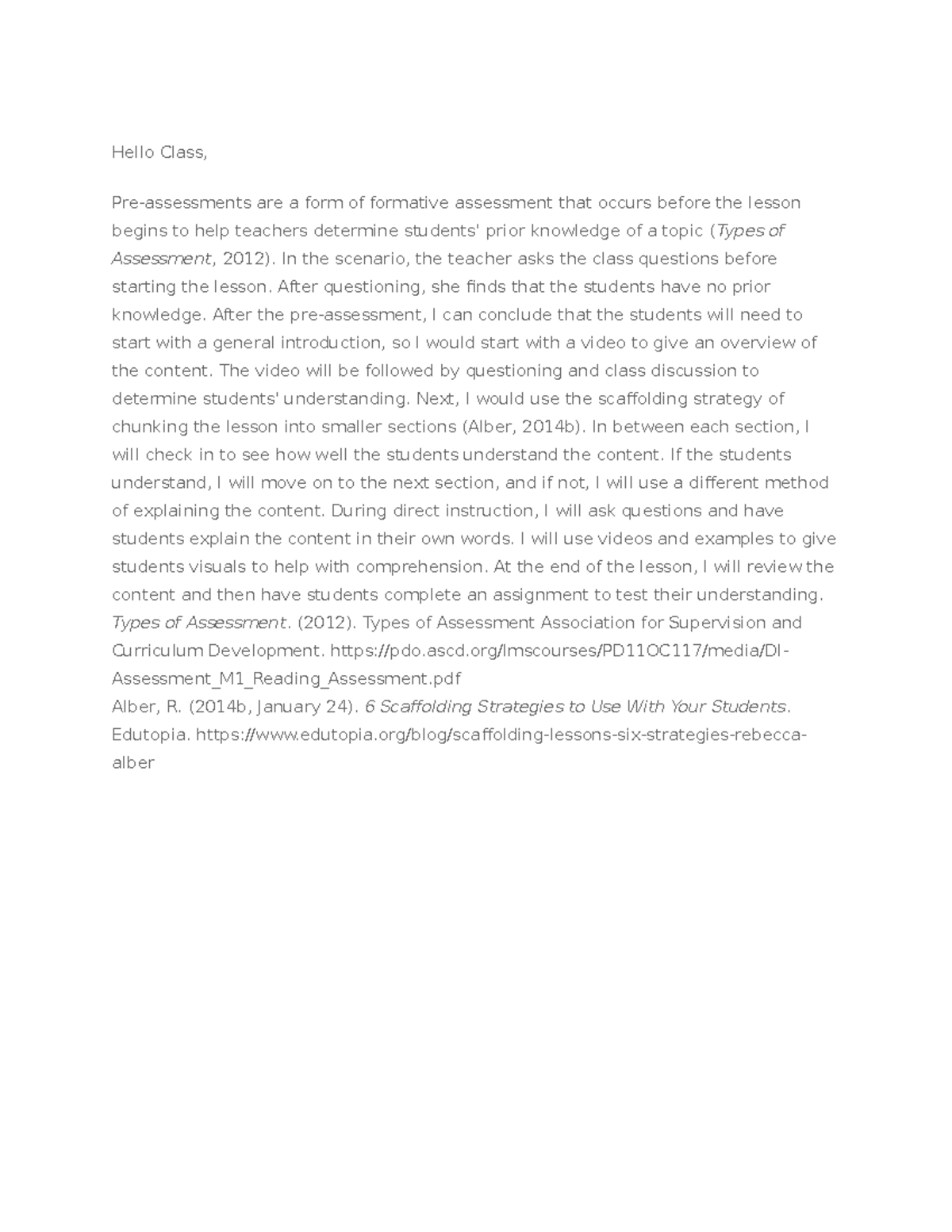 ELM 555 Topic 3 DQ 2 Answer - Hello Class, Pre-assessments are a form ...