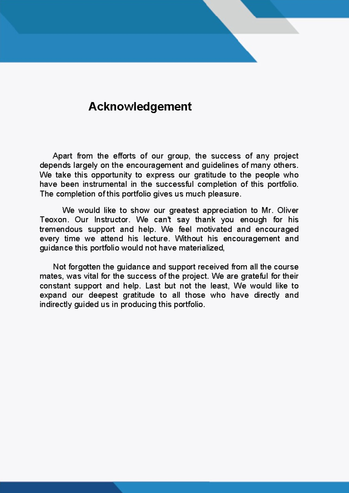Acknowledgement - For assessment - Acknowledgement Apart from the ...