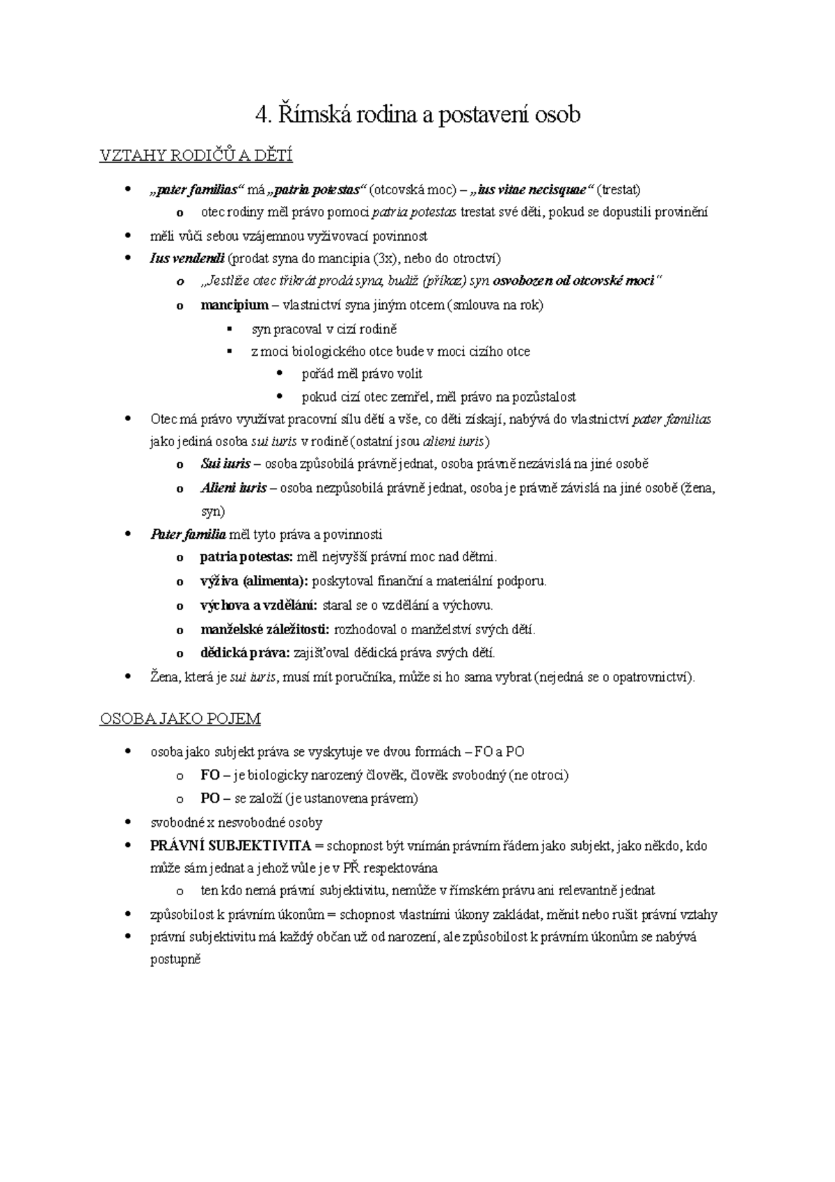4. rodina v řp - zapis - 4. Římská rodina a postavení osob VZTAHY RODIČŮ A DĚTÍ „pater familias ...