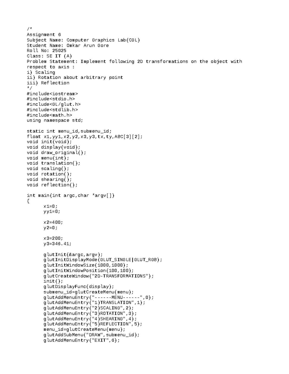 CG ASS6CODE - /* Assignment 6 Subject Name: Computer Graphics Lab(CGL) Student Name: Omkar Arun ...