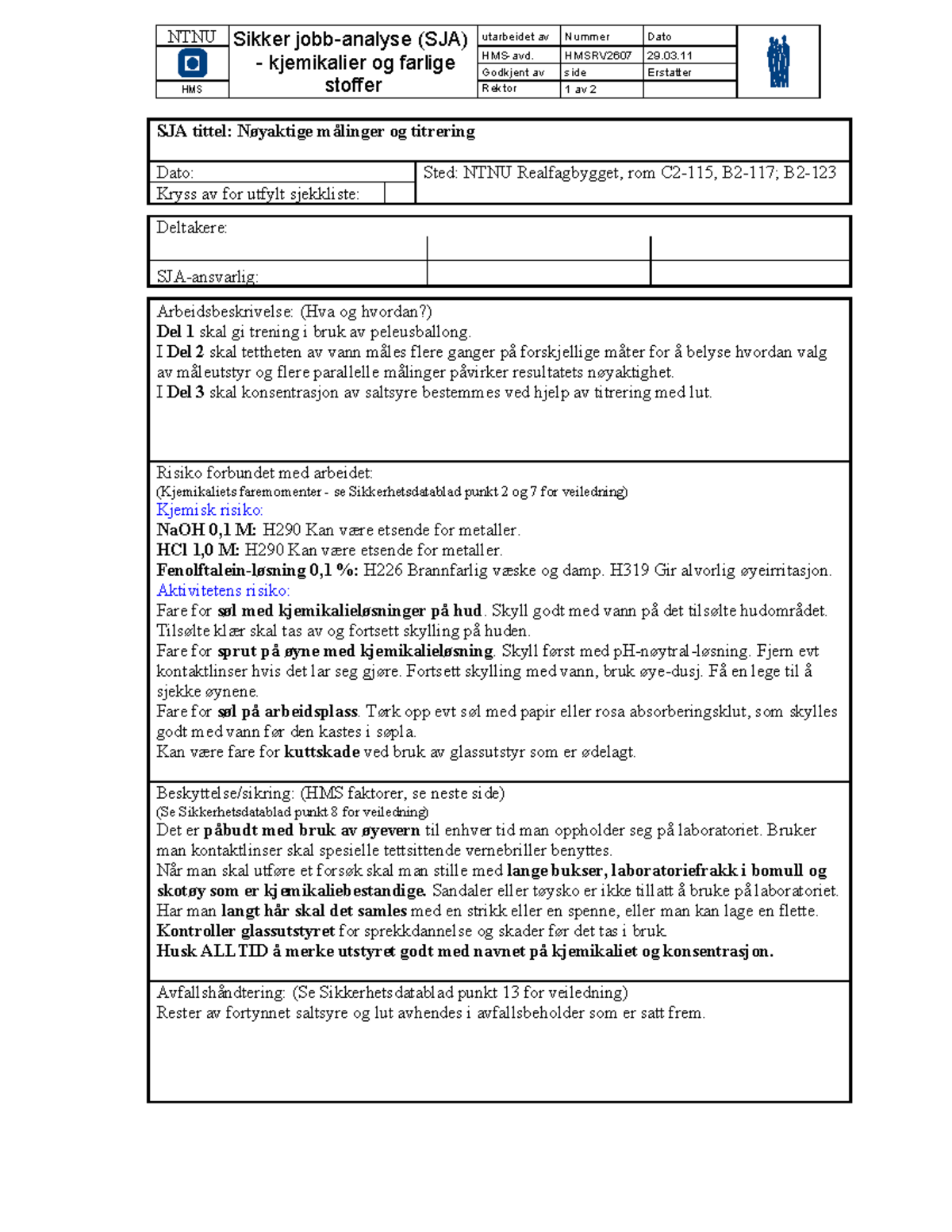 SJA oppgave 1 - NTNU Sikker jobb-analyse (SJA) - kjemikalier og farlige stoffer utarbeidet av ...