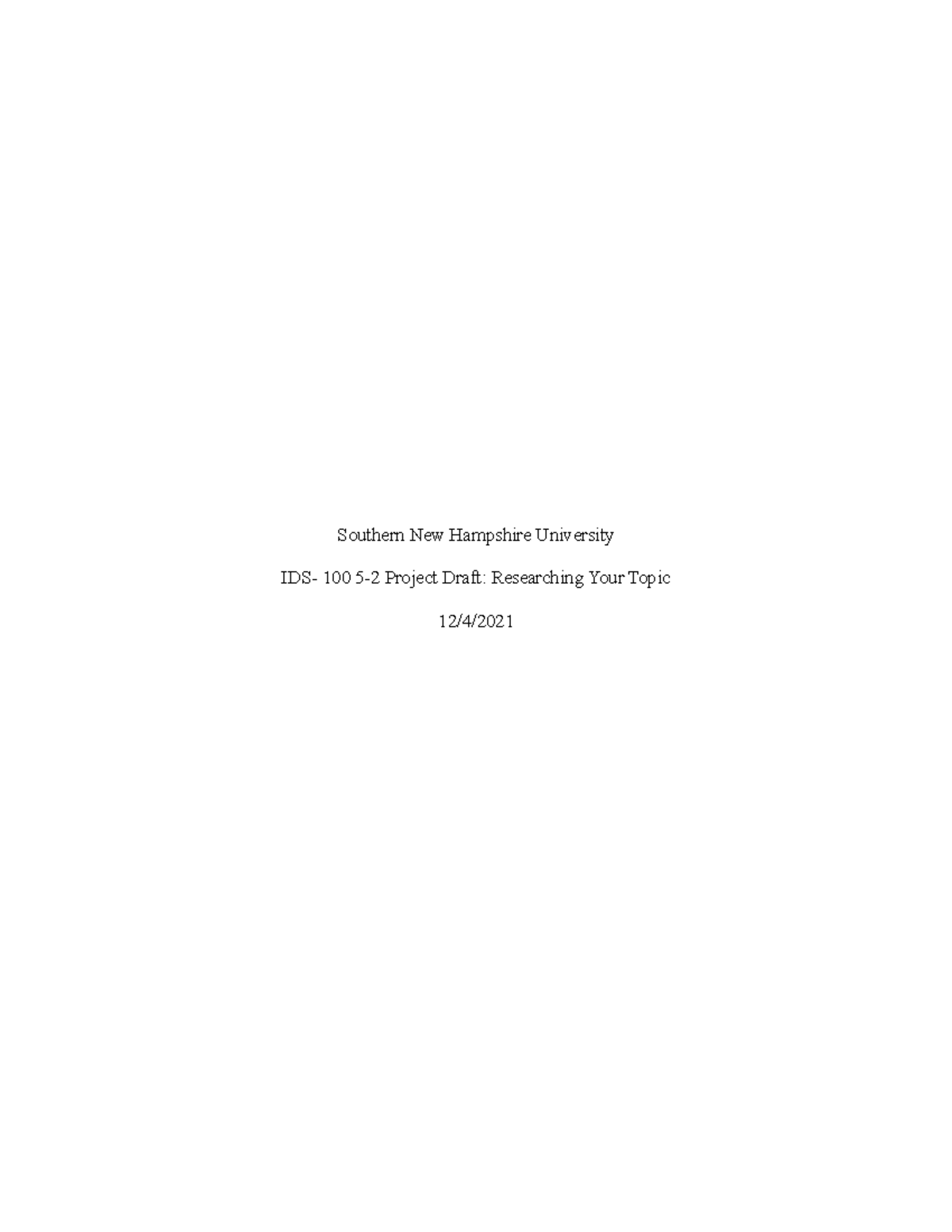 IDS- 100 5-2 Researching Your Topic - Southern New Hampshire University ...