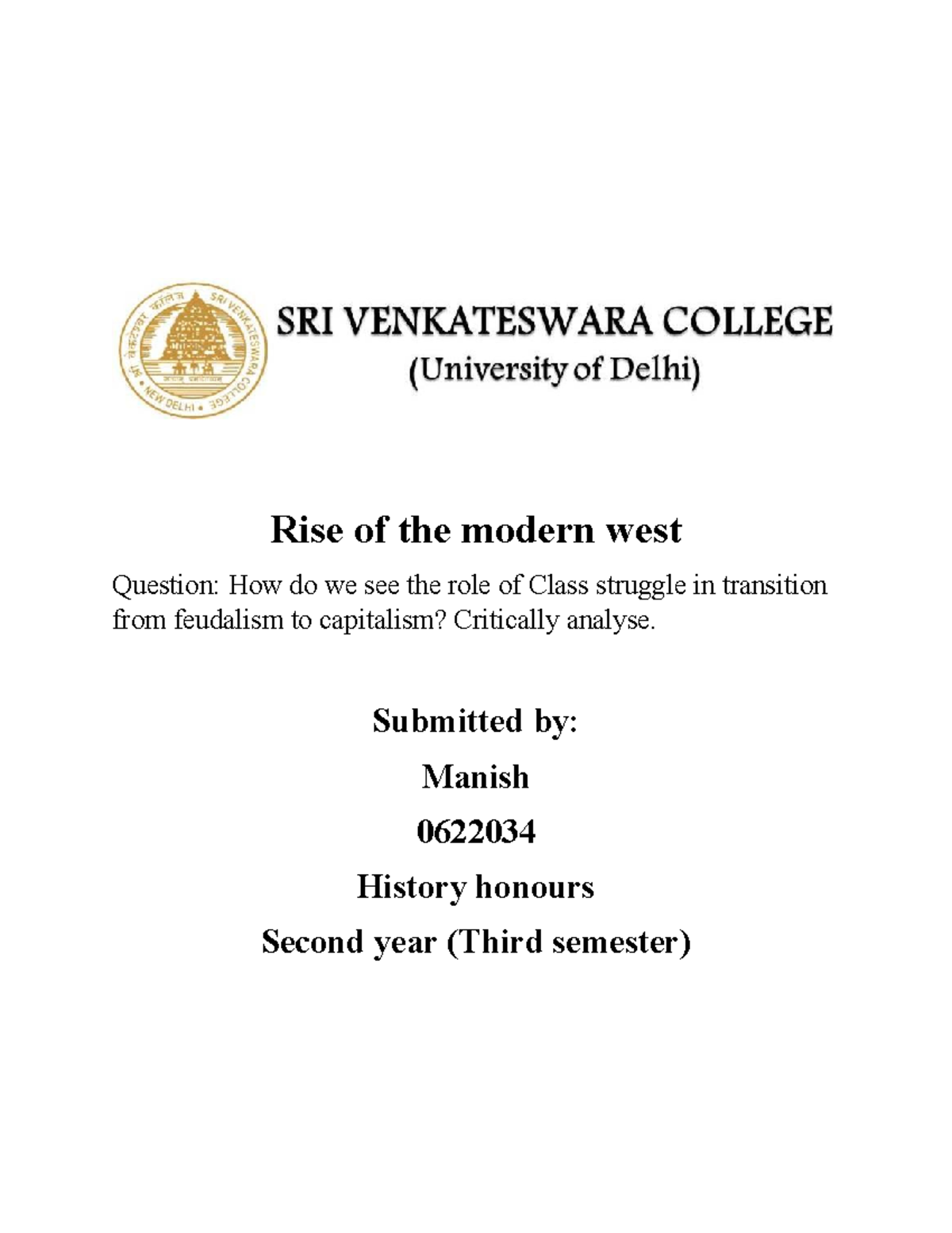 Assignment modern west - Rise of the modern west Question: How do we ...