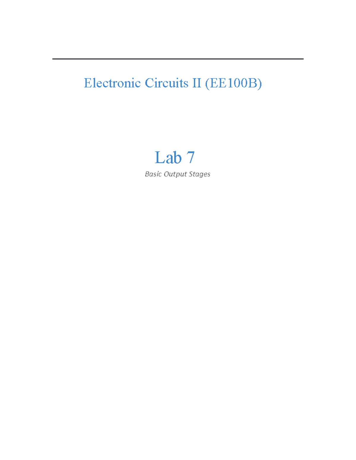 Lab Report 7 - Electronic Circuits II (EE100B) Lab 7 Basic Output ...