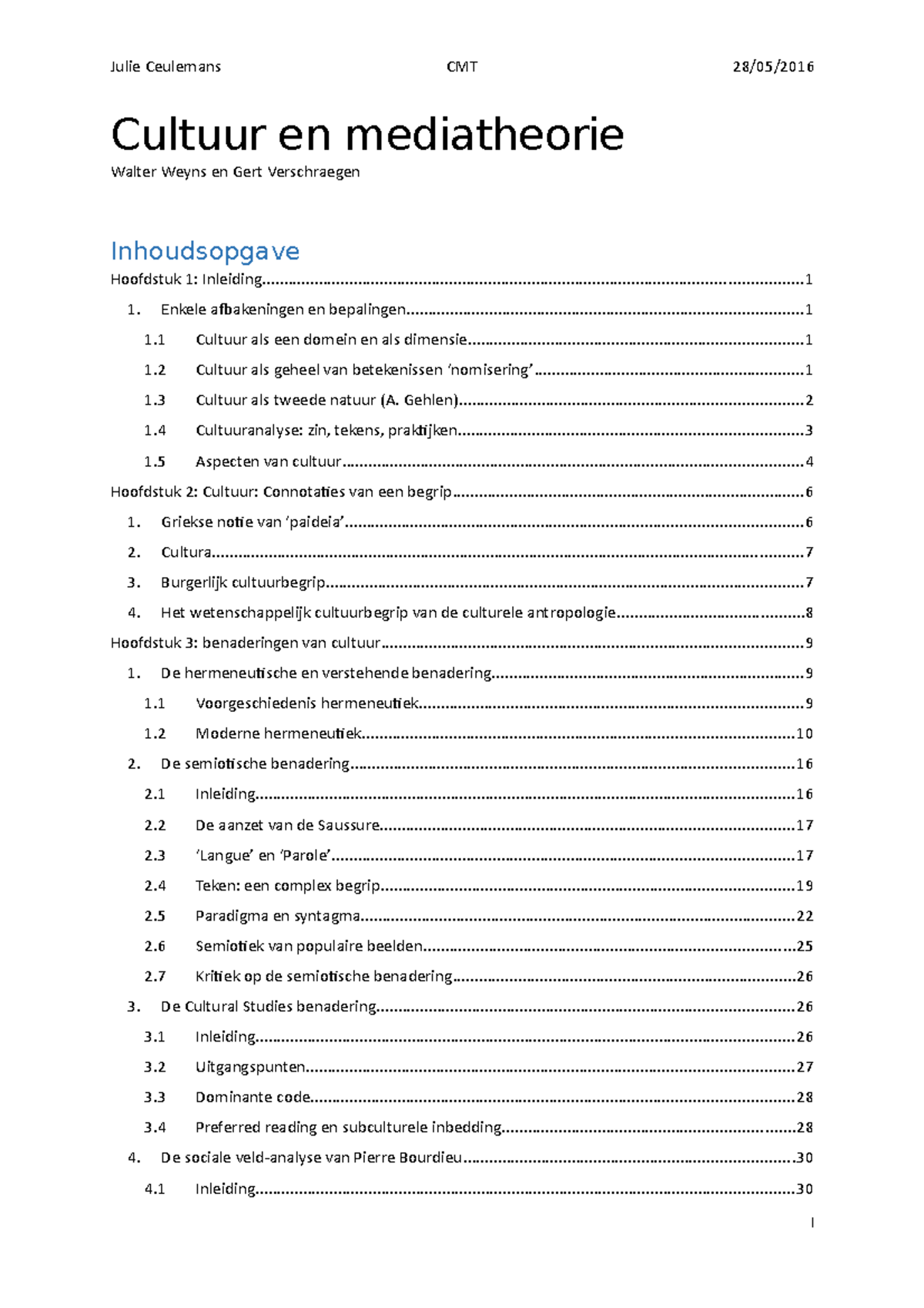 Eigen Samenvatting Cmt - Cultuur en mediatheorie Walter Weyns en Gert ...
