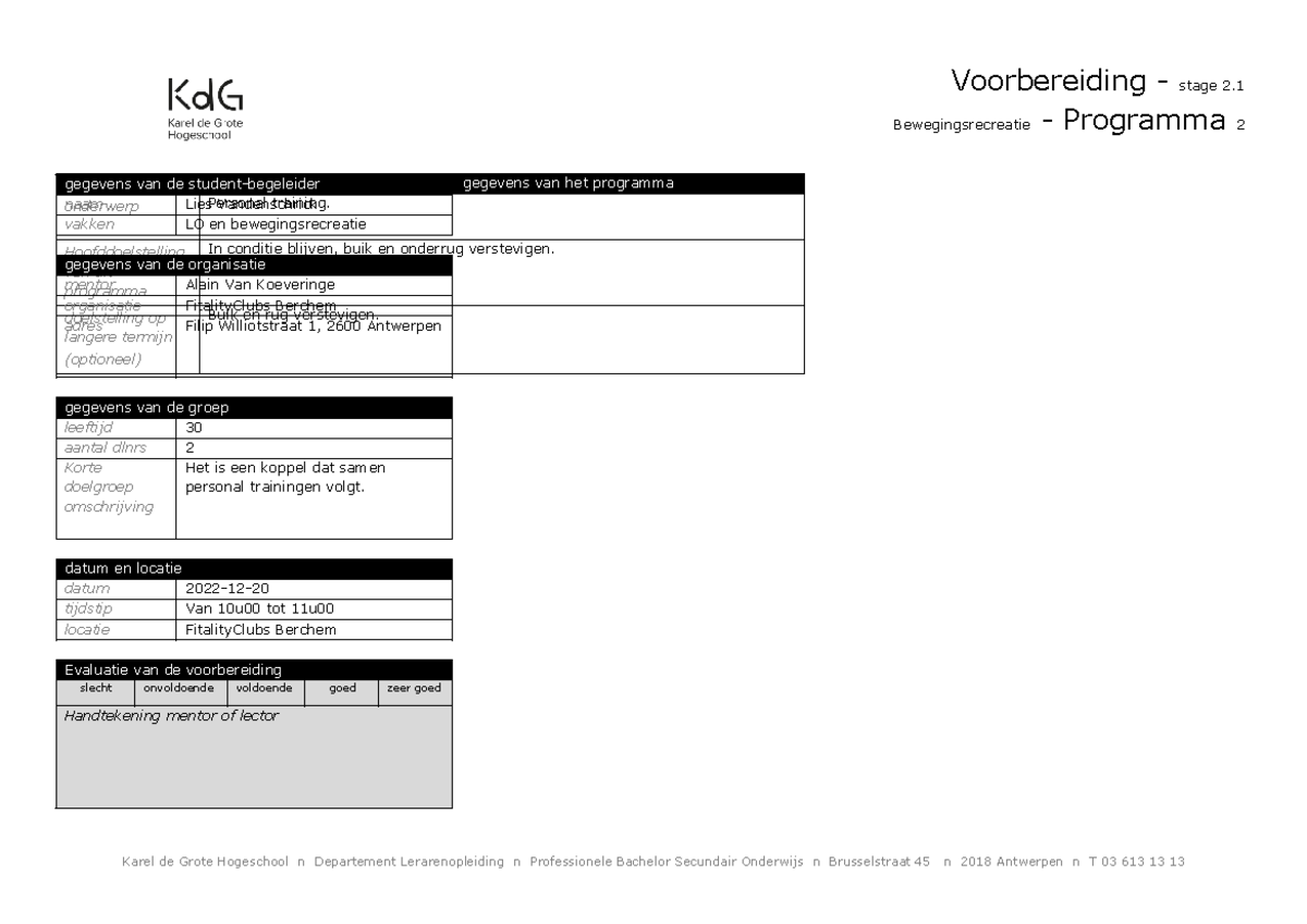LVB PT Mike en Jana 2 - lvb - Voorbereiding - stage 2. Bewegingsrecreatie - Programma 2 gegevens ...