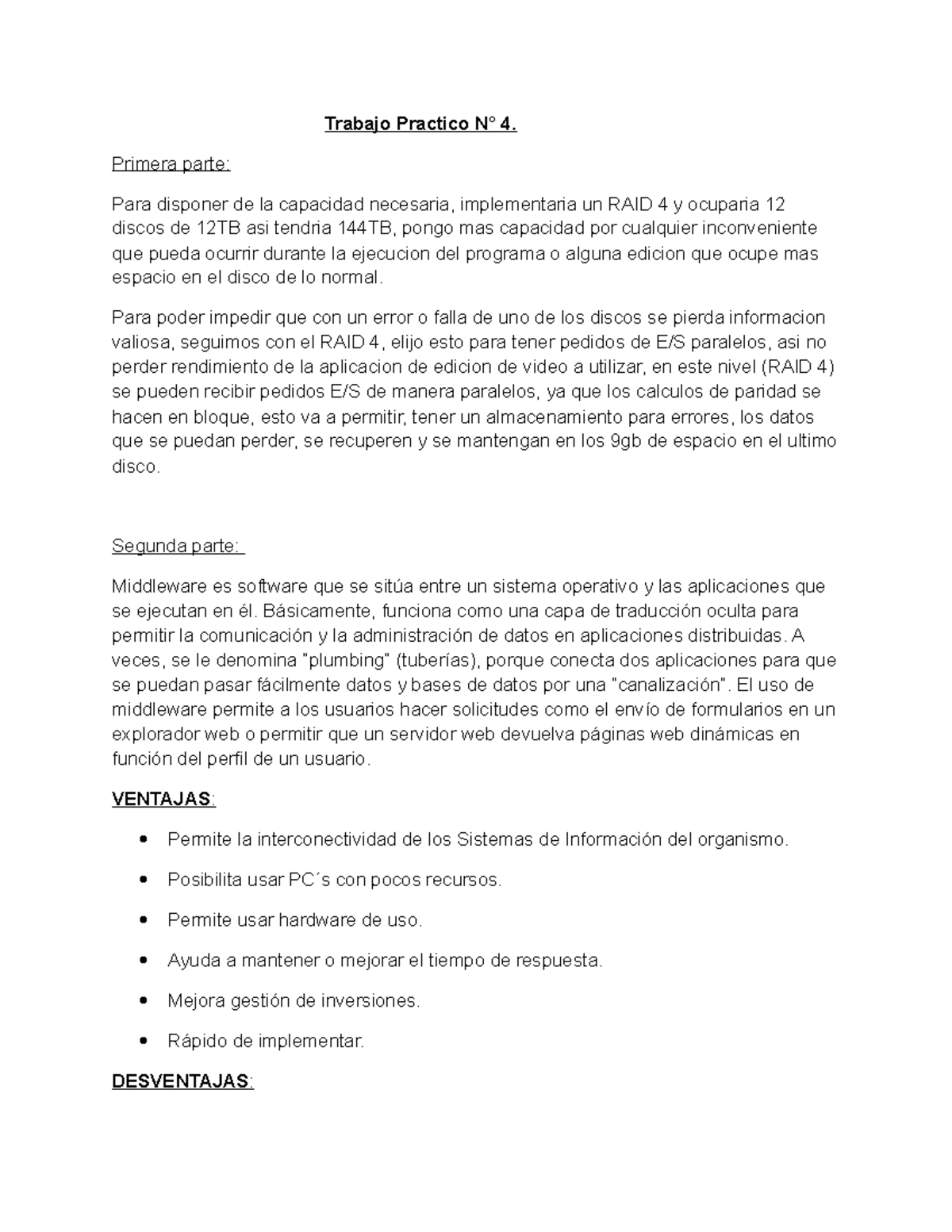Sistemas operativos trabajo practico nro 4 - Trabajo Practico N° 4. Primera parte: Para disponer ...