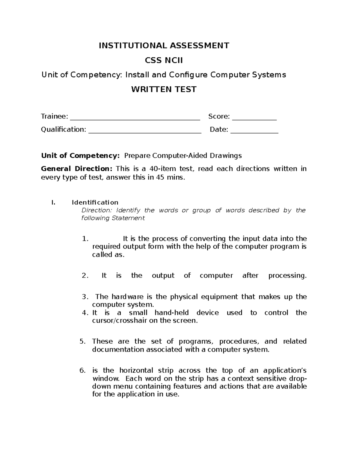 1.6 Institutional Assessment - INSTITUTIONAL ASSESSMENT CSS NCII Unit of Competency: Install and ...