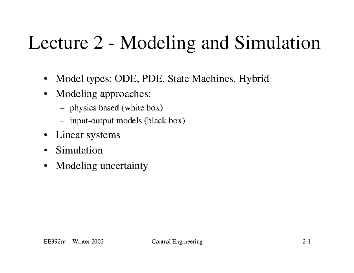 Lecture 2 Models - Lecture 2 - Modeling and Simulation Model types: ODE, PDE, State Machines ...