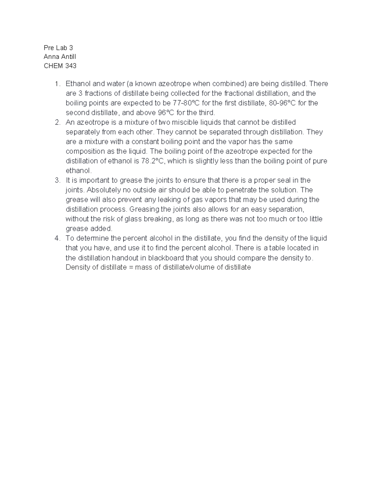 Pre Lab 3 - pre lab 3 - Pre Lab 3 Anna Antill CHEM 343 1. Ethanol and water (a known azeotrope ...