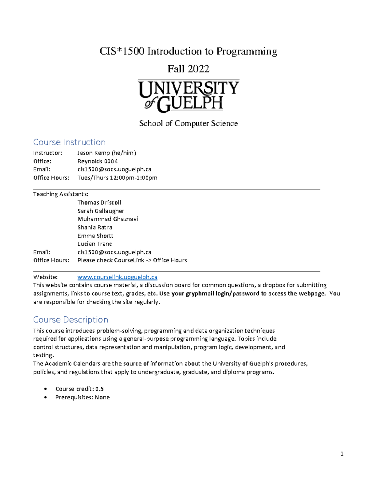 CIS 1500 F22 Outline-4 - course outline - CIS*1500 Introduction to Programming Fall 2022 School ...