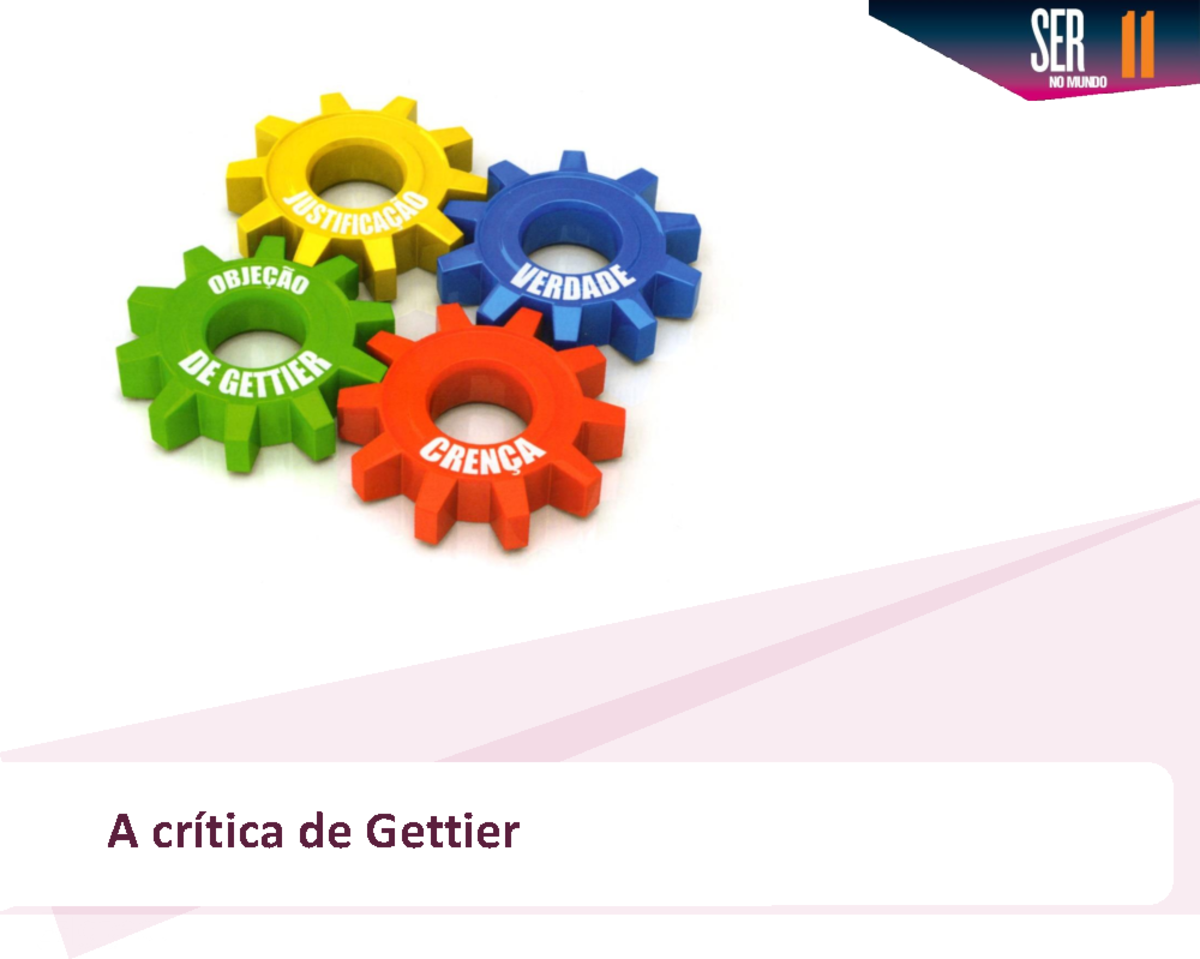 Critica de Gettier - Bom - A crítica de Gettier A definição tradicional ...