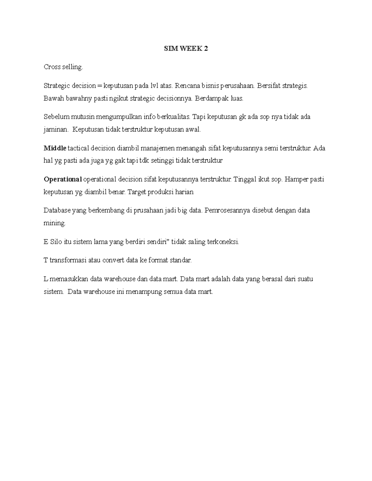 SIM WEEK 2 - SIM WEEK 2 - SIM WEEK 2 Cross selling. Strategic decision = keputusan pada lvl atas ...
