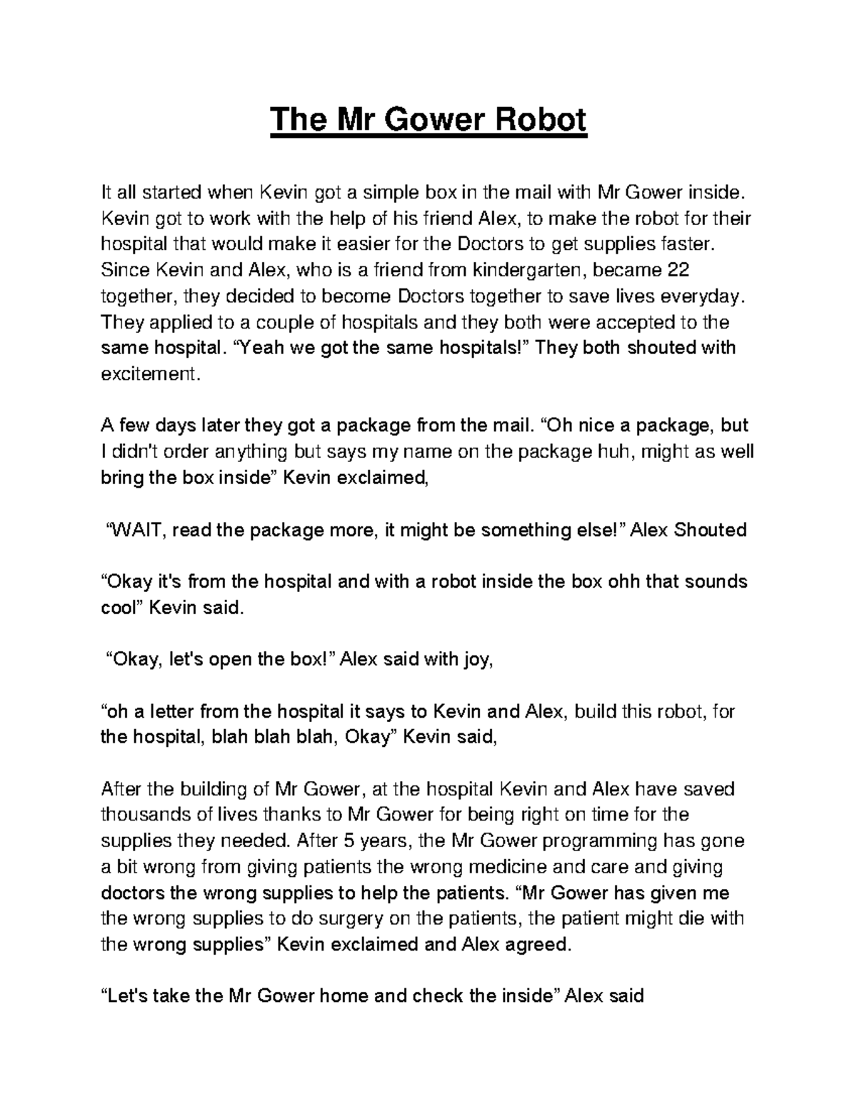 The Mr Gower Robot - Kevin got to work with the help of his friend Alex ...