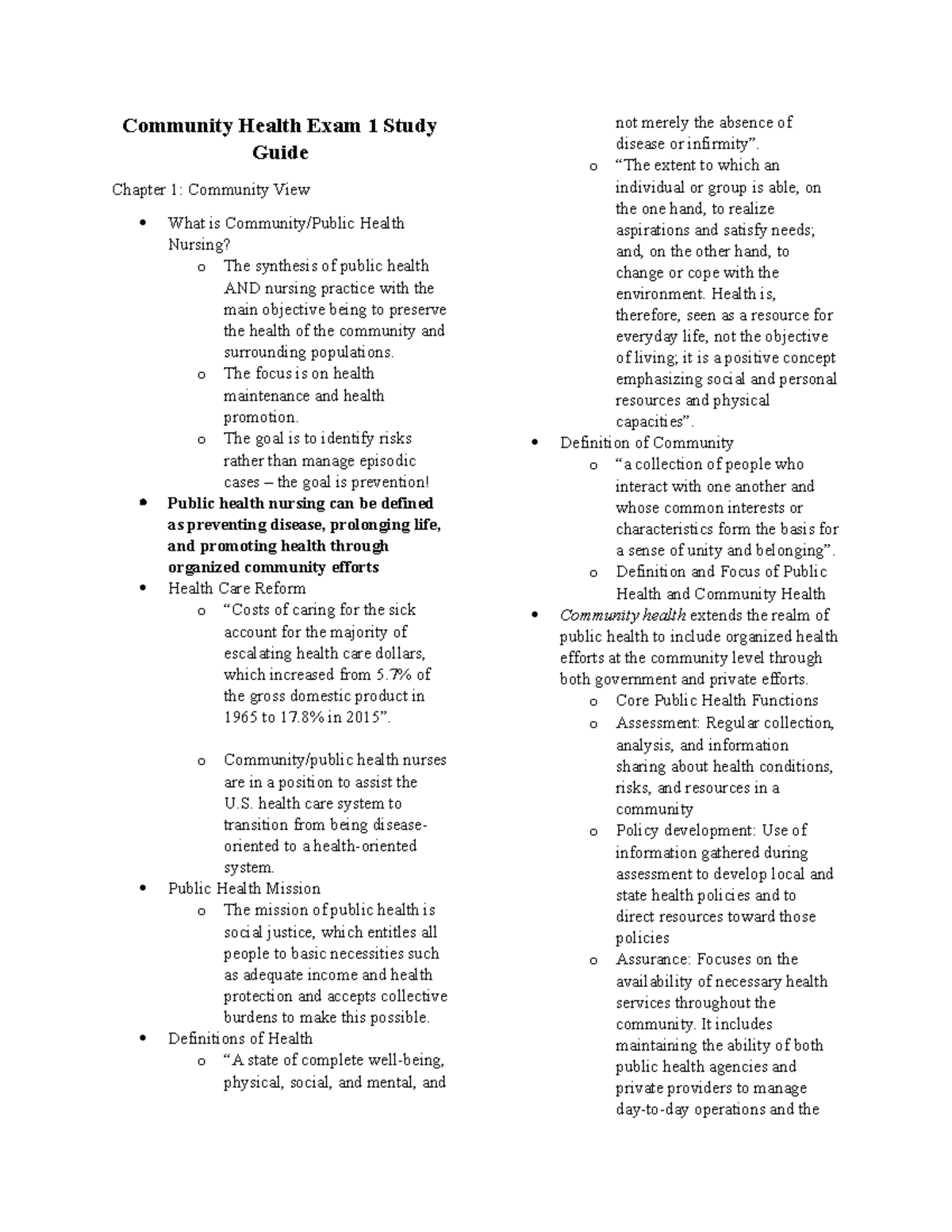 Community Health - o The focus is on health maintenance and health ...
