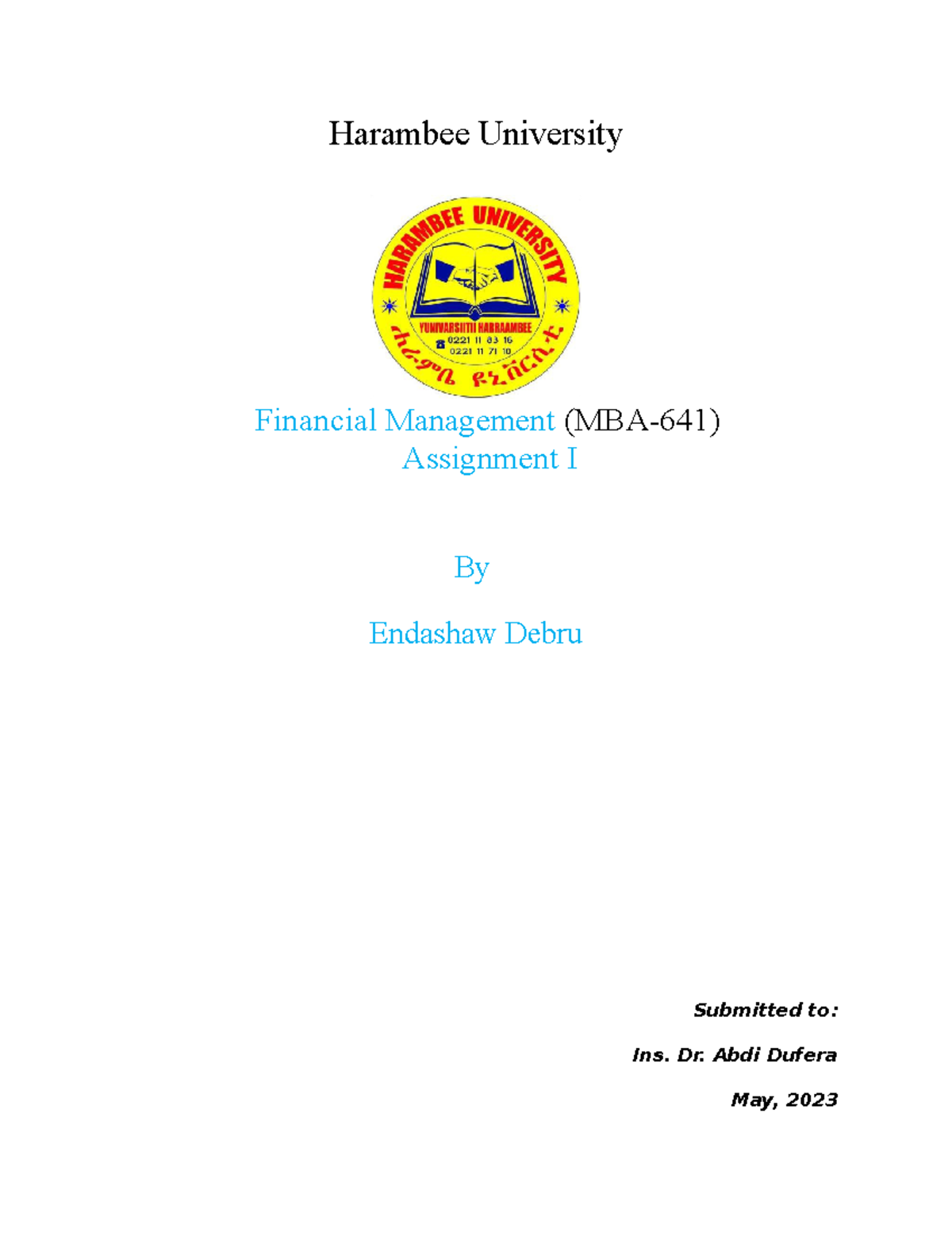 Group Assignment I - Harambee University Financial Management (MBA-641 ...