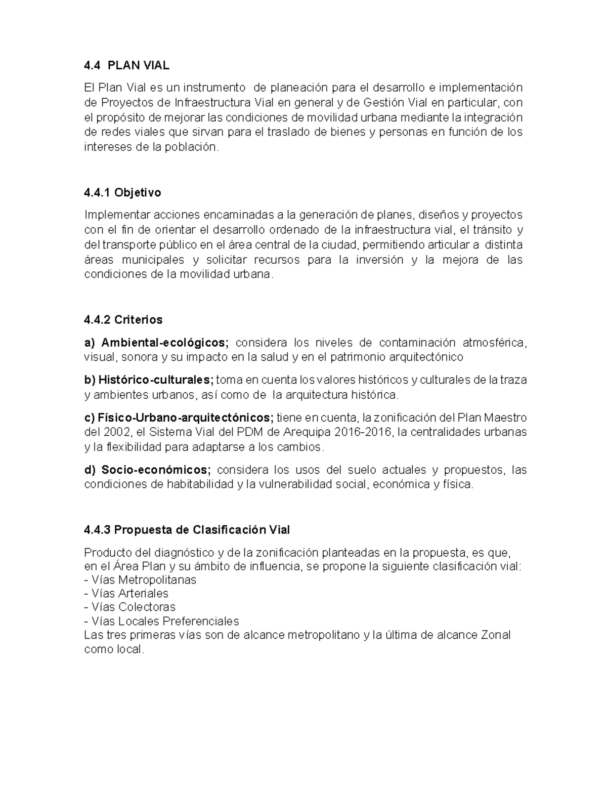 4.4 PLAN VIAL - Trabajo en for - 4 PLAN VIAL El Plan Vial es un ...