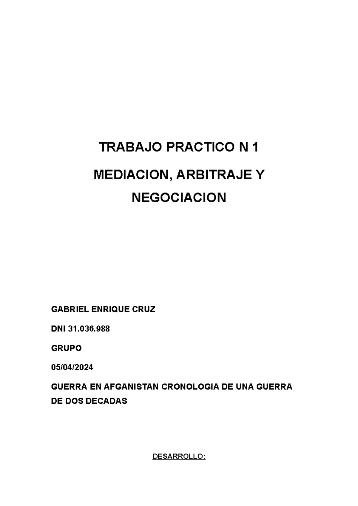 Trabajo Practico N 1. Mediacion - TRABAJO PRACTICO N 1 MEDIACION, ARBITRAJE Y NEGOCIACION ...