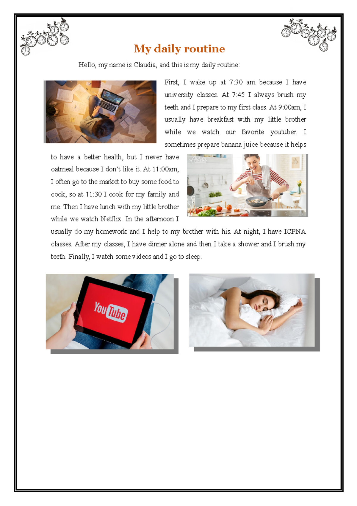 My daily routine - Tareas - My daily routine Hello, my name is Claudia ...