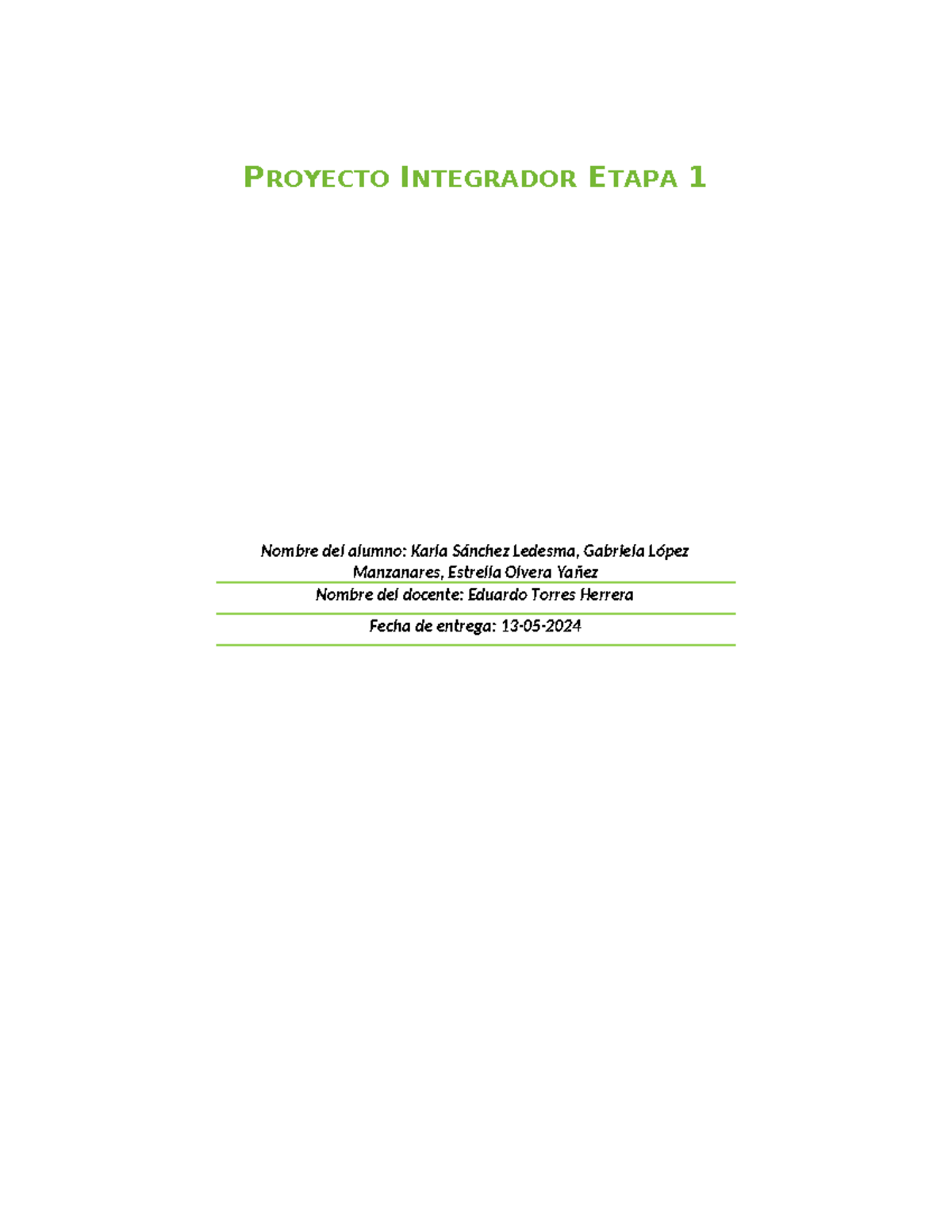 Proyecto Integrador etapa 1 - PROYECTO INTEGRADOR ETAPA 1 Nombre del alumno: Karla Sánchez ...
