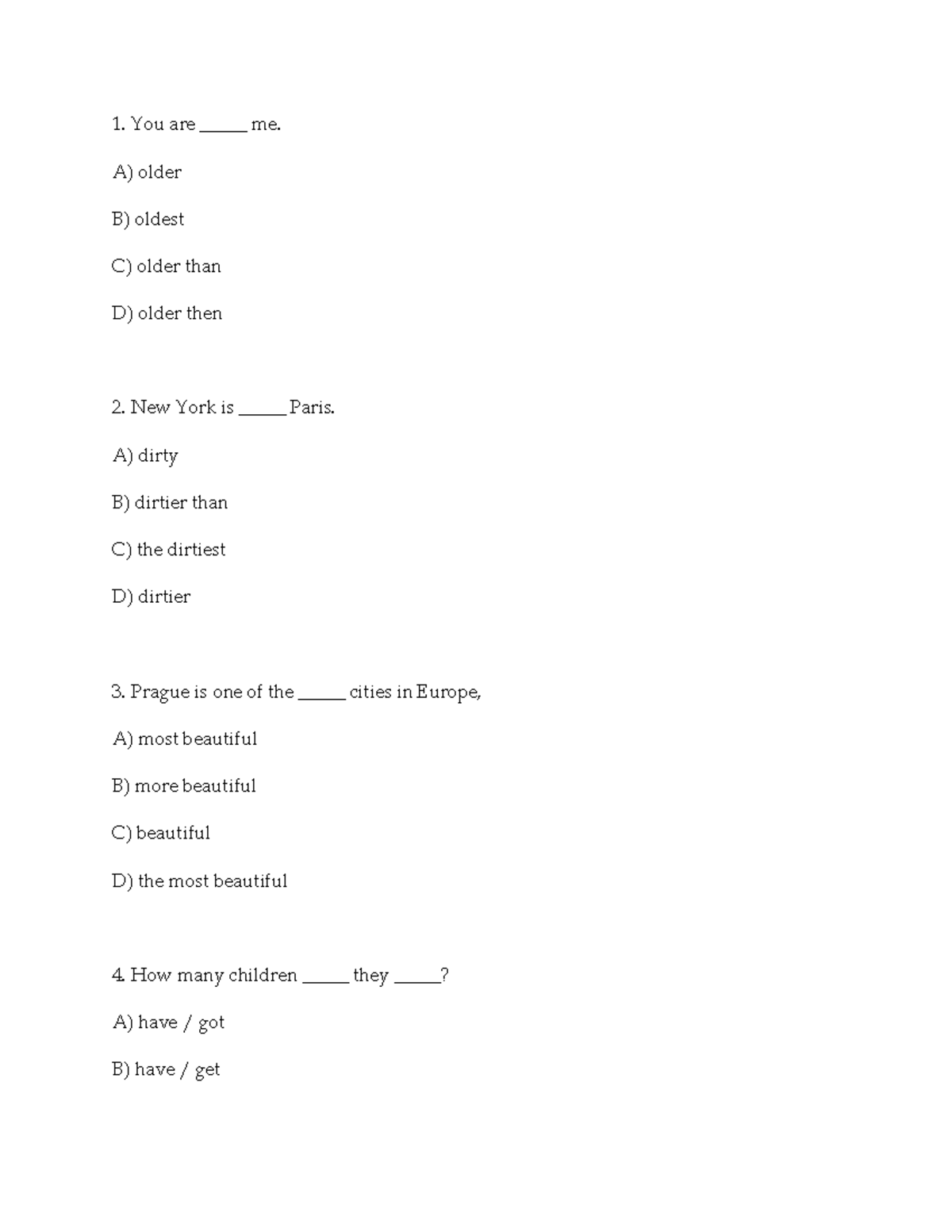 GT21 - Grammar Test: GBA EPT Reviewer 21 - You are _____ me. A) older B ...