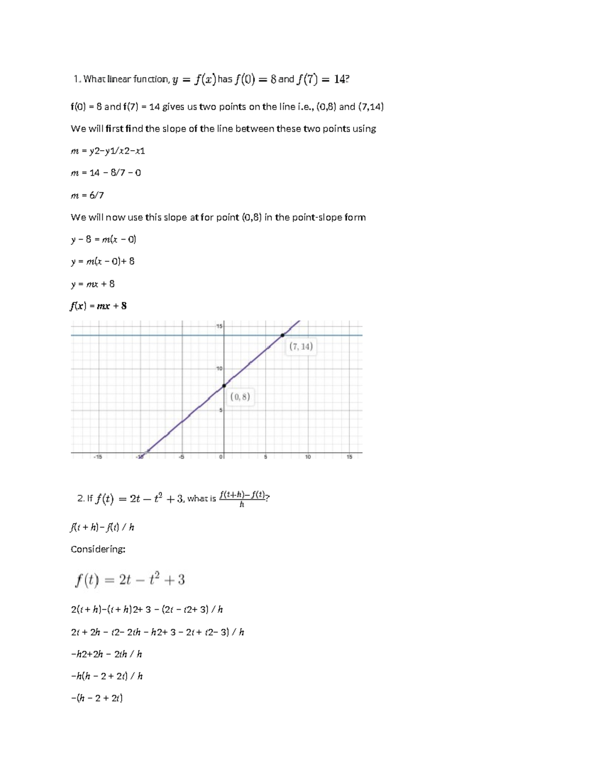 Written Assignment Unit 1 - f(0) = 8 and f(7) = 14 gives us two points ...