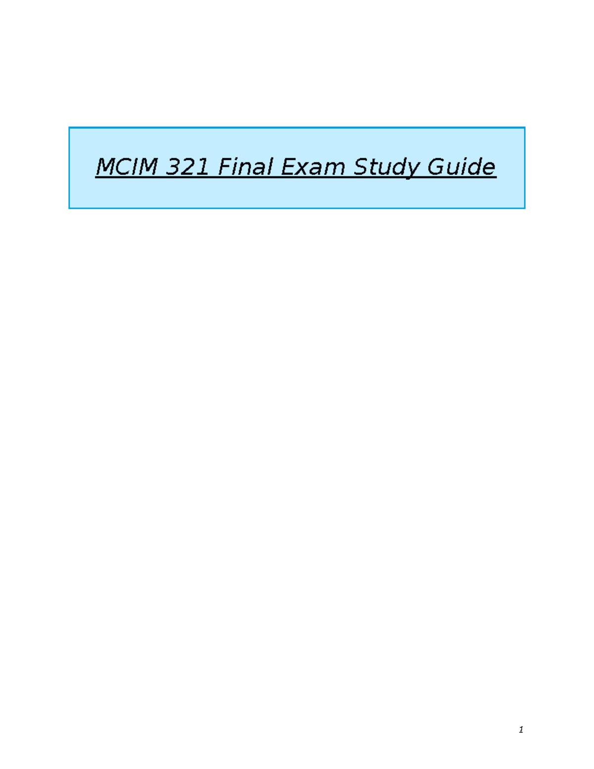 MCIM 321 Final Exam Study Guide - MCIM 321 Final Exam Study Guide 1-2: Historical Introduction ...