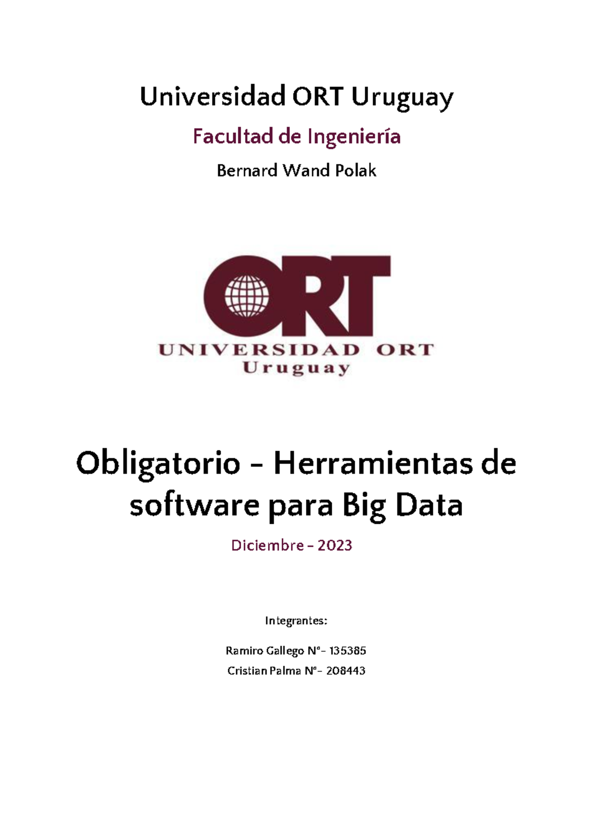 Obligatorio Big data - Universidad ORT Uruguay Facultad de Ingeniería Bernard Wand Polak ...