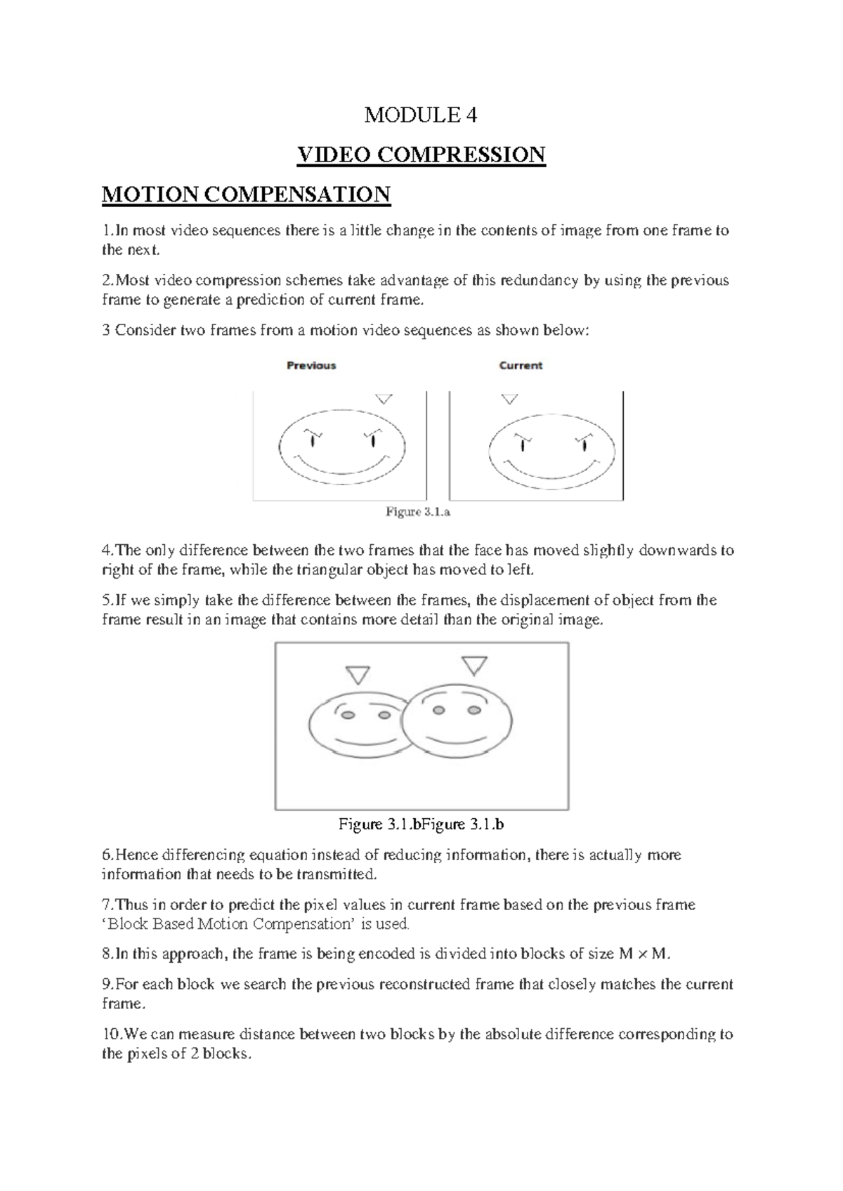 Mod 4 1 - MODULE 4 VIDEO COMPRESSION MOTION COMPENSATION 1 most video ...