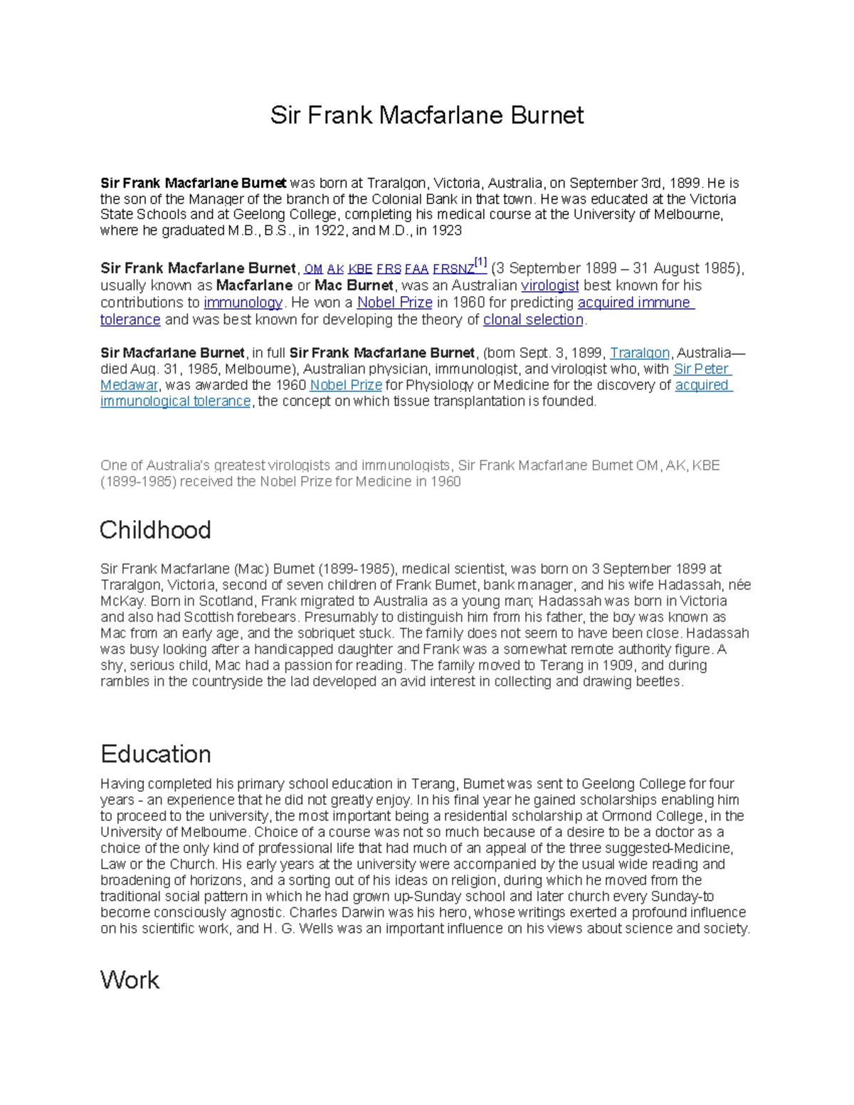 Sir Frank Macfarlane Burnet - He is the son of the Manager of the ...