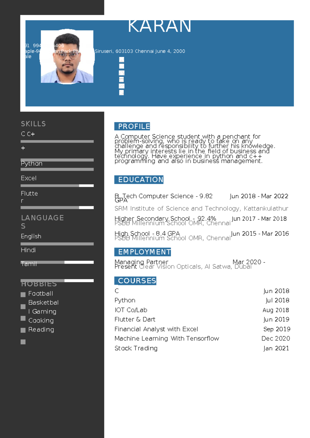 Resume Karan - KARAN +91 99405 66406 Maple-901, Eden Park Phase-1, Siruseri, 603103 Chennai June ...