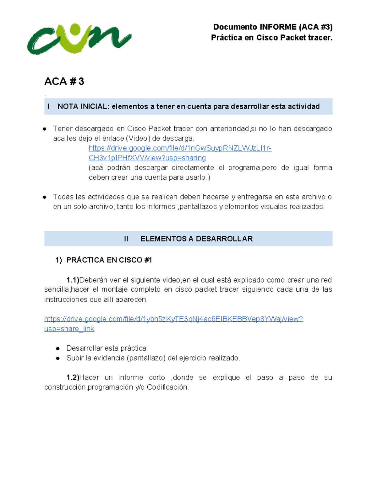 ACA #3 ( Redes 1) - Documento INFORME (ACA #3) Práctica en Cisco Packet tracer. ACA # 3 . I NOTA ...