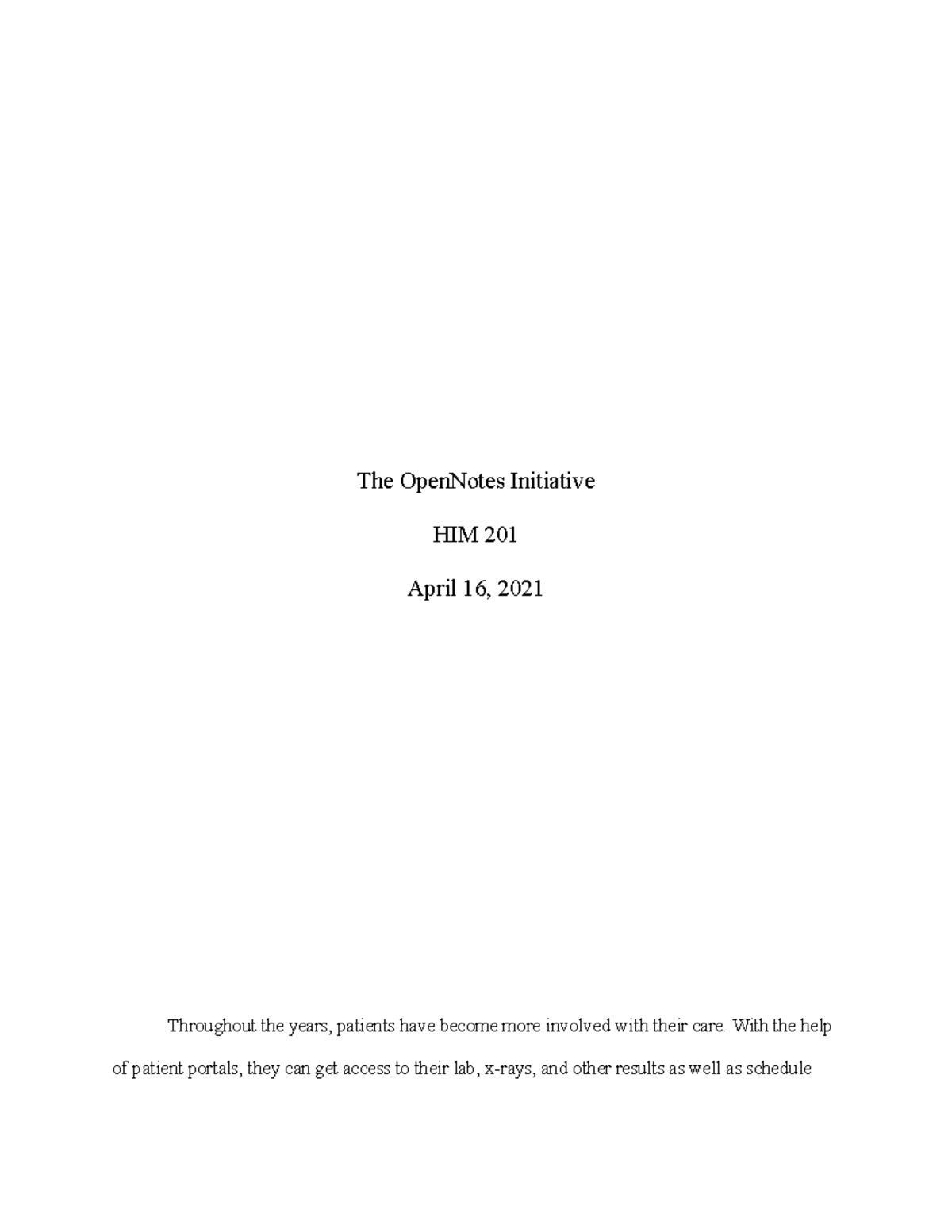 HIM 201 - Open Notes - The OpenNotes Initiative HIM 201 April 16, 2021 ...