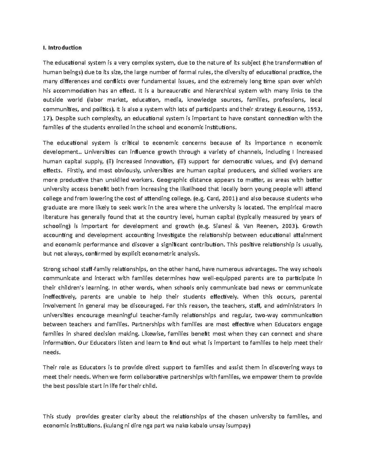 Inv research intro - I. Introduction The educational system is a very ...