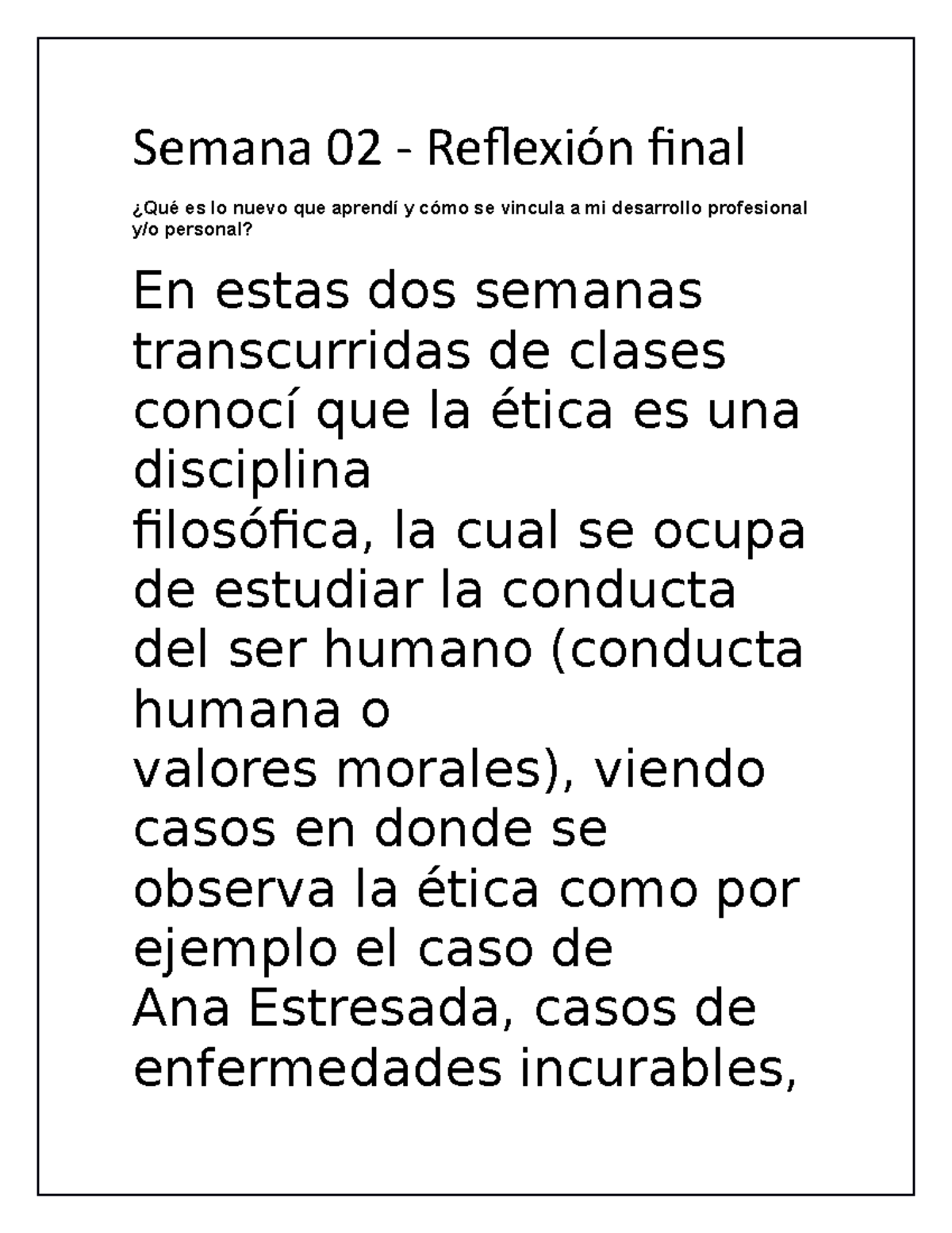 Semana 02 - Reflexión final - Semana 02 - Reflexión final ¿Qué es lo ...