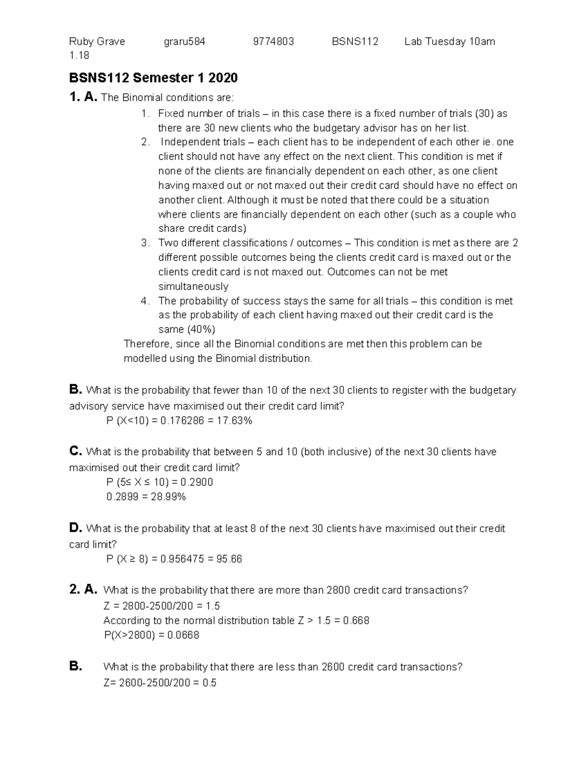 BSNS112 Interpreting Business Data - 1. BSNS112 Semester 1 2020 1. A. The Binomial conditions ...