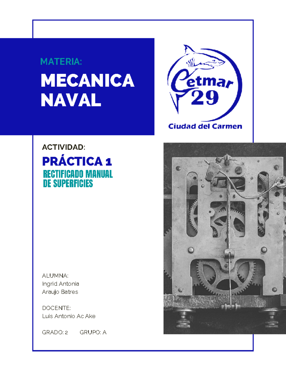 Ingrid A. Araujo Batres - Práctica 1 Rectificado manual de superficies ...