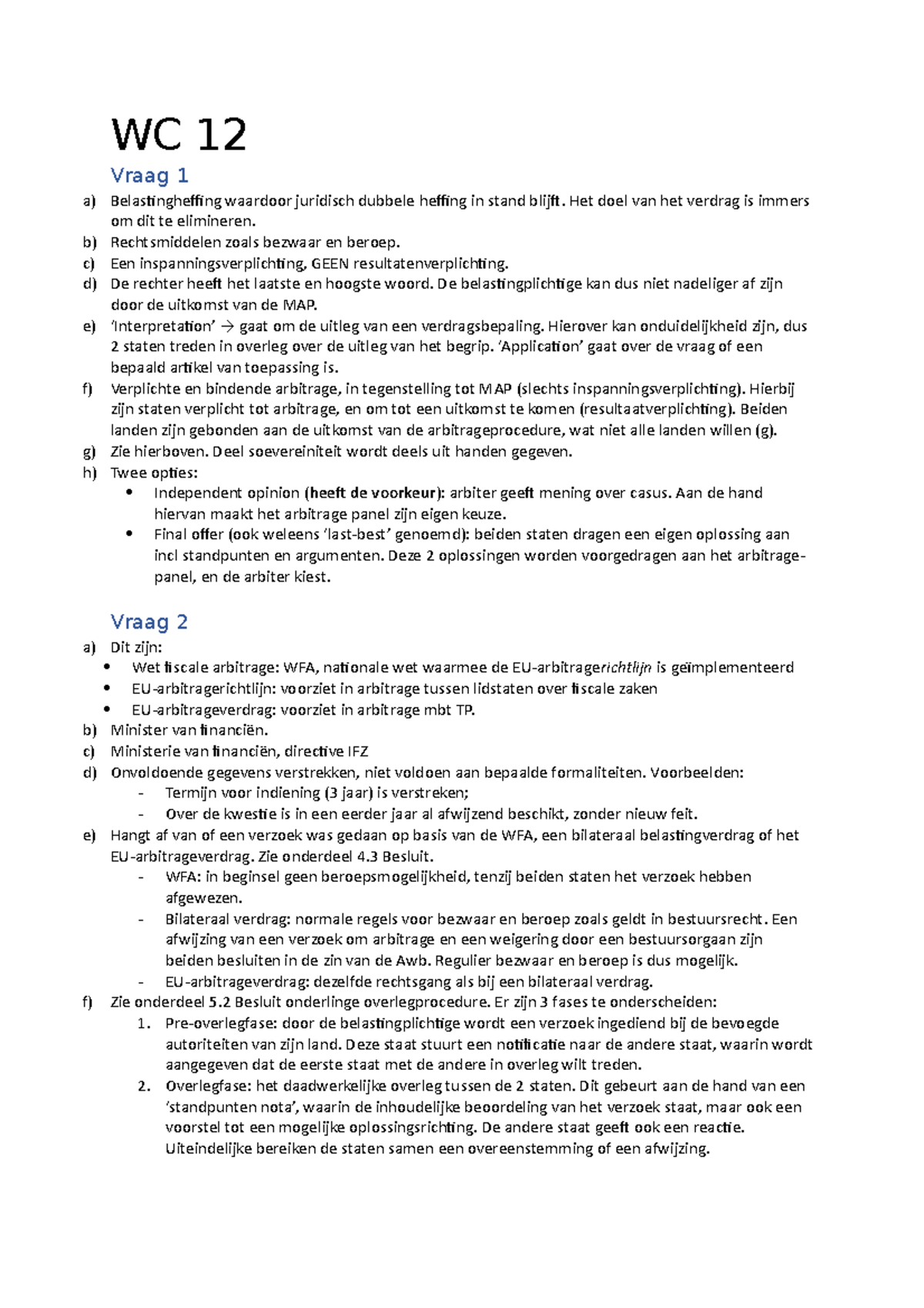 IBR - Werkgroep 12 - WC 12 Vraag 1 a) Belastingheffing waardoor ...